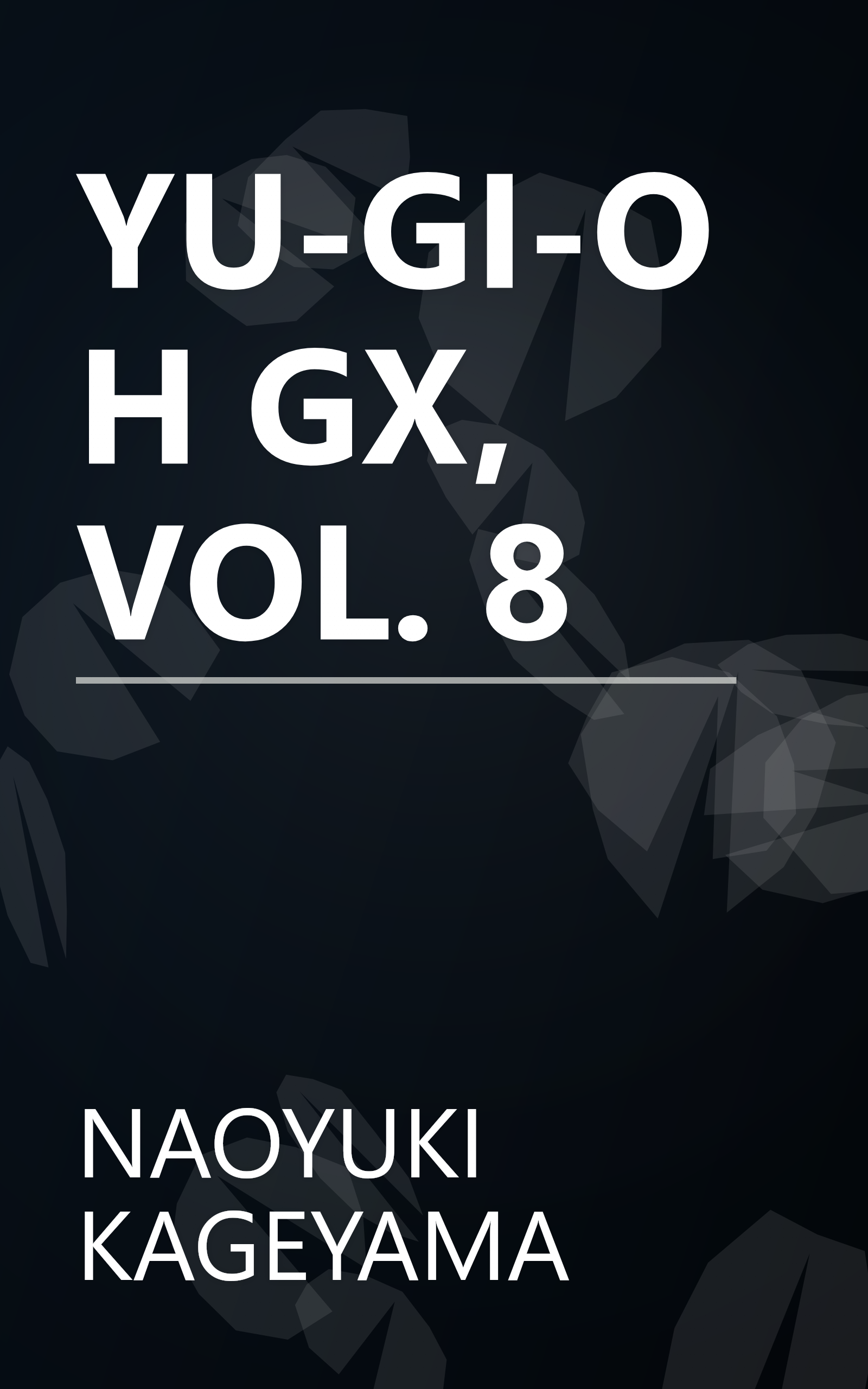 YU-GI-OH GX, VOL. 8 book cover