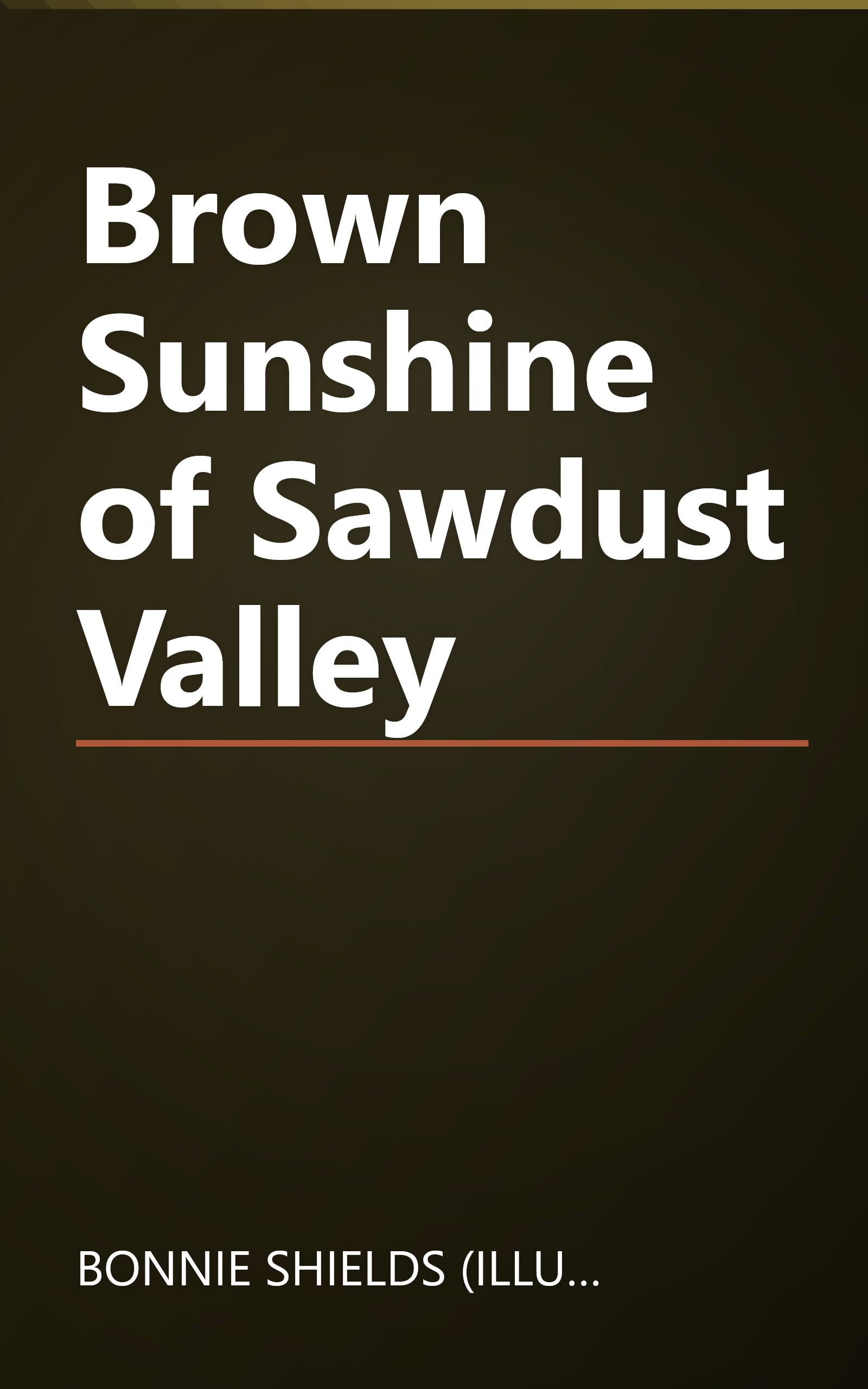 Brown Sunshine of Sawdust Valley book cover