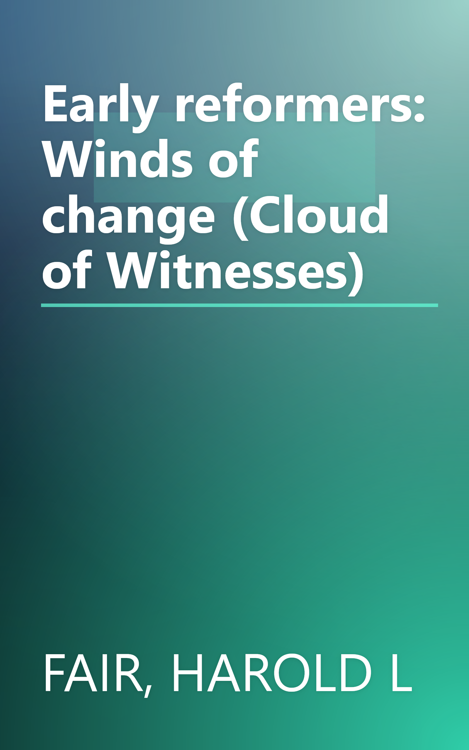 Early reformers: Winds of change (Cloud of Witnesses) book cover
