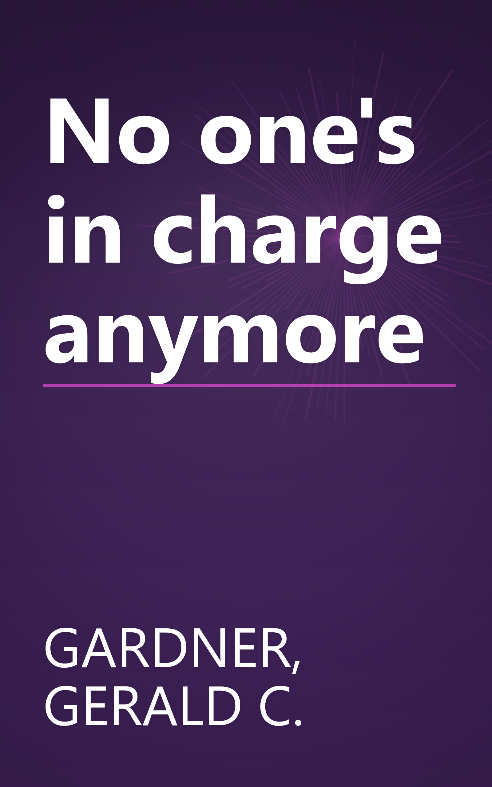 No one's in charge anymore book cover