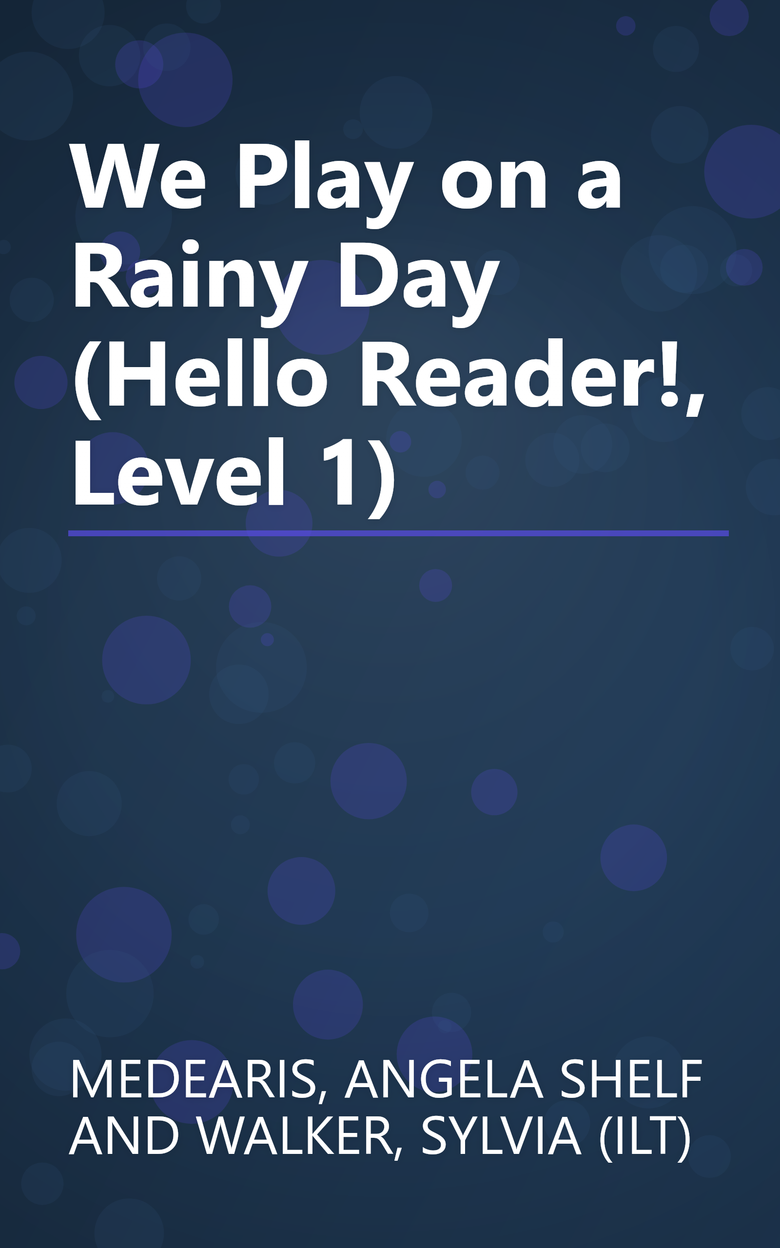 We Play on a Rainy Day (Hello Reader!, Level 1) book cover