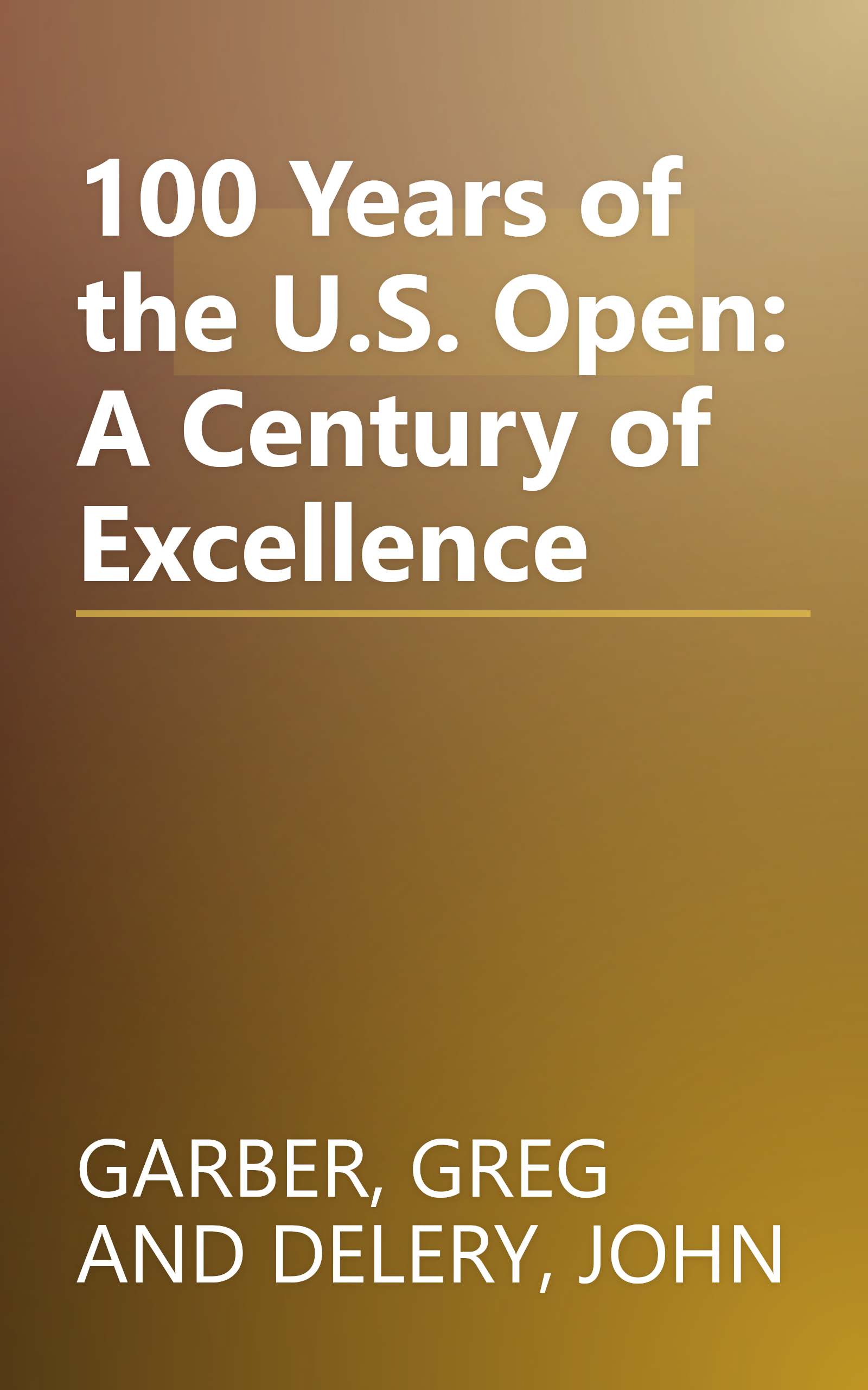 100 Years of the U.S. Open: A Century of Excellence book cover