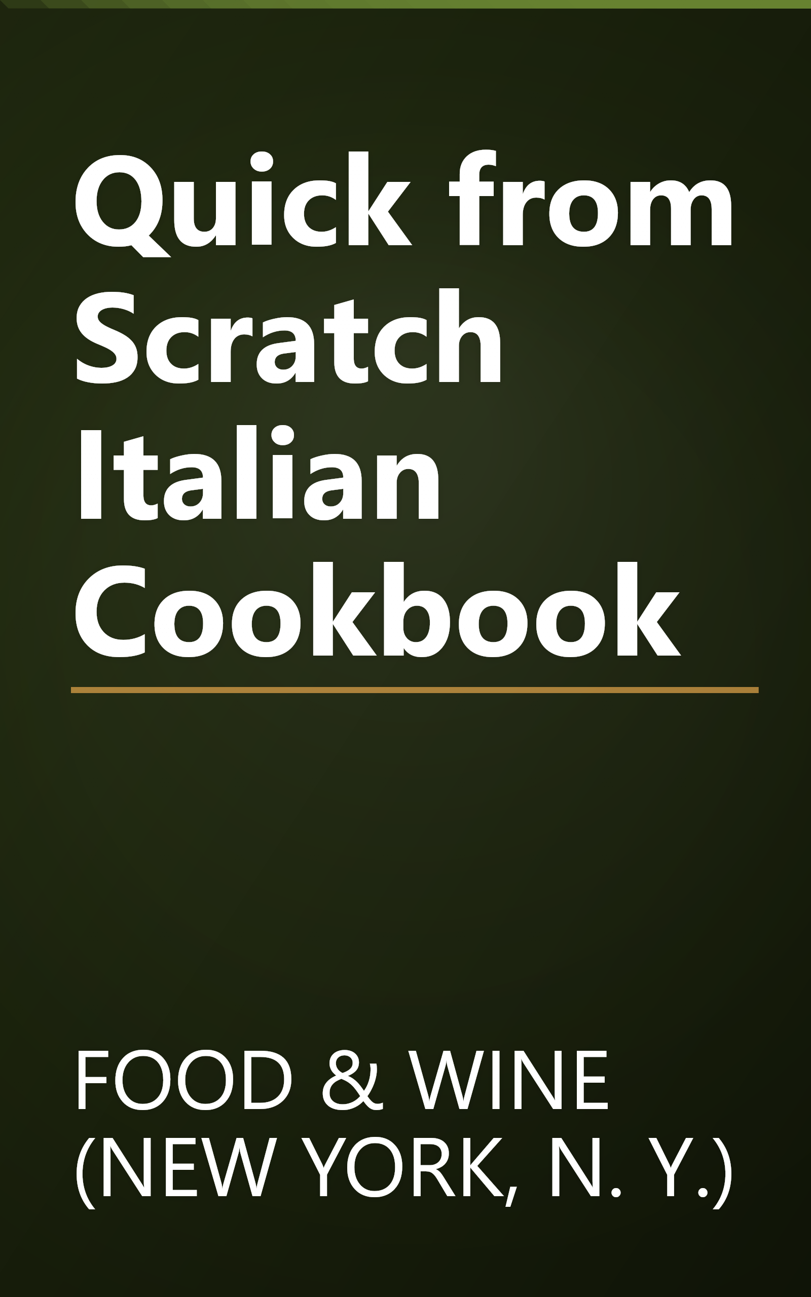 Quick from Scratch Italian Cookbook book cover
