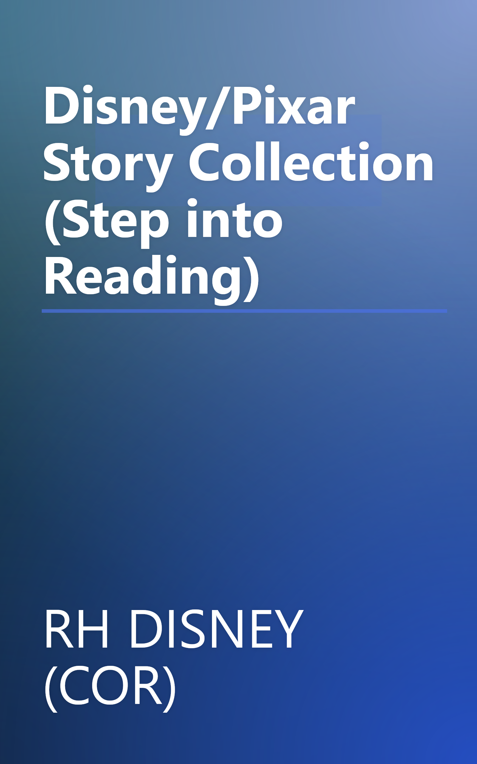 Disney/Pixar Story Collection (Step into Reading) book cover