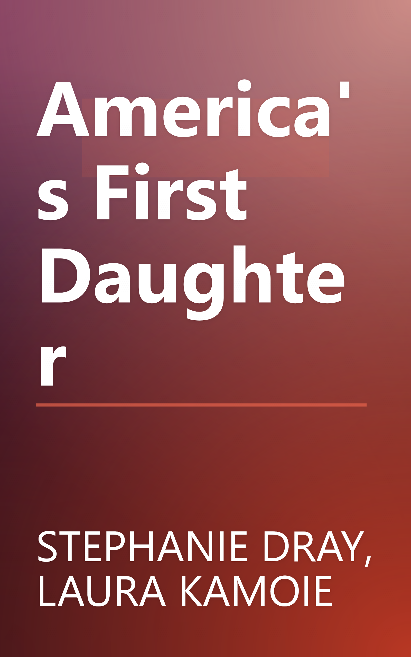 America's First Daughter book cover