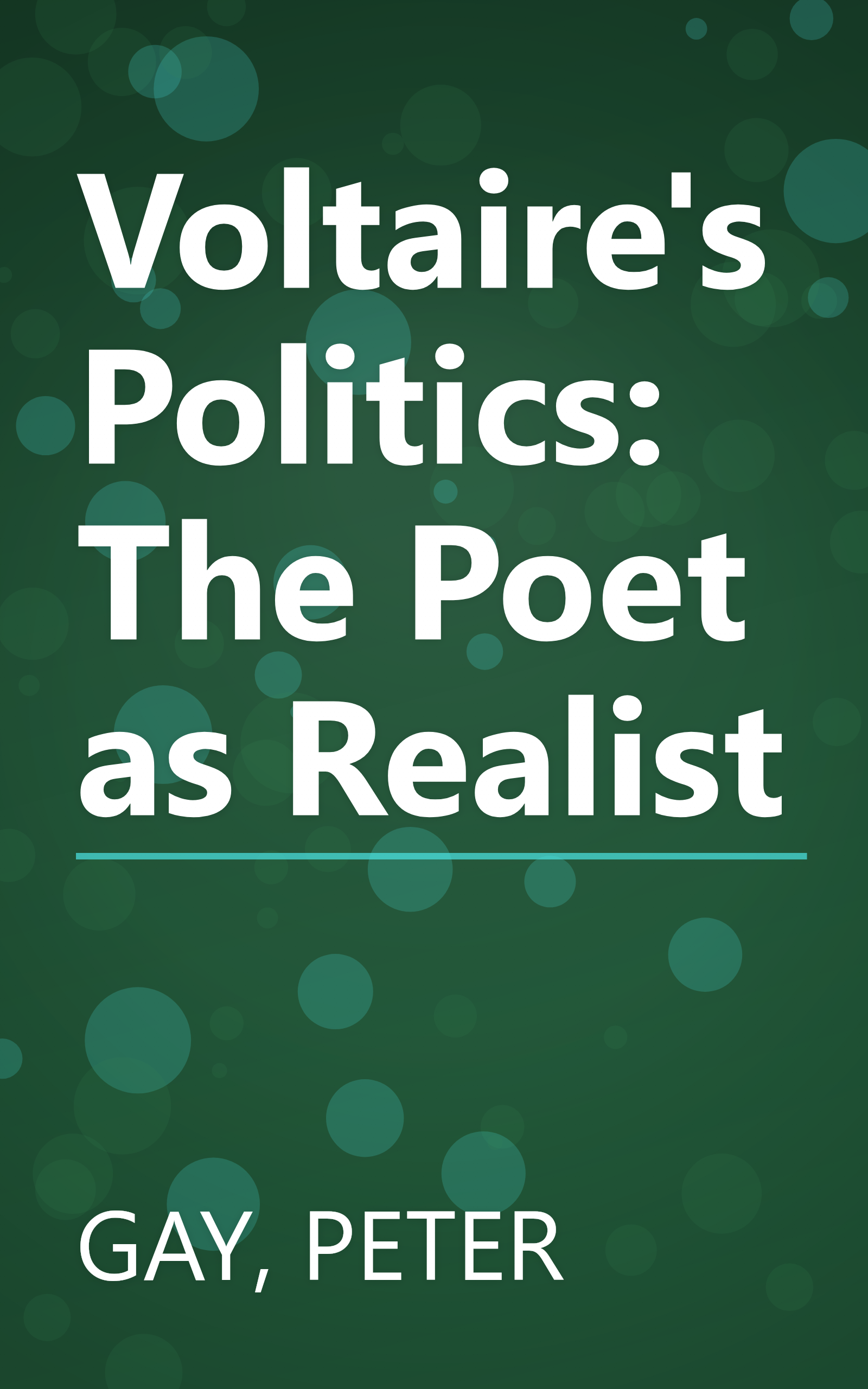 Voltaire's Politics: The Poet as Realist book cover