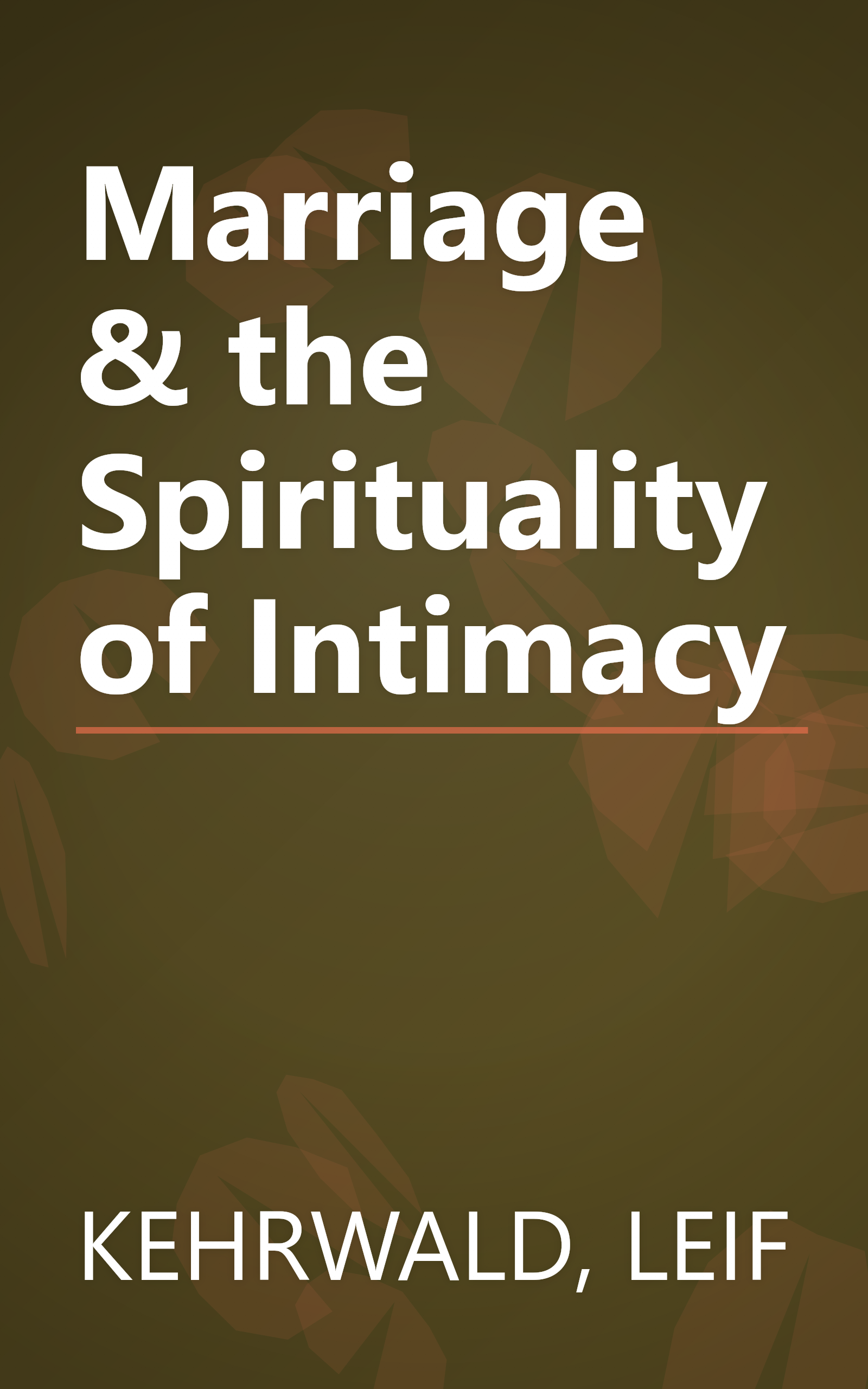 Marriage & the Spirituality of Intimacy book cover