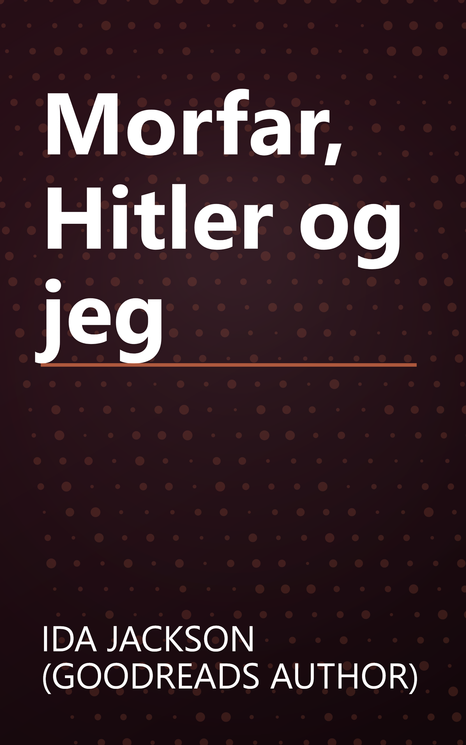 Morfar, Hitler og jeg book cover