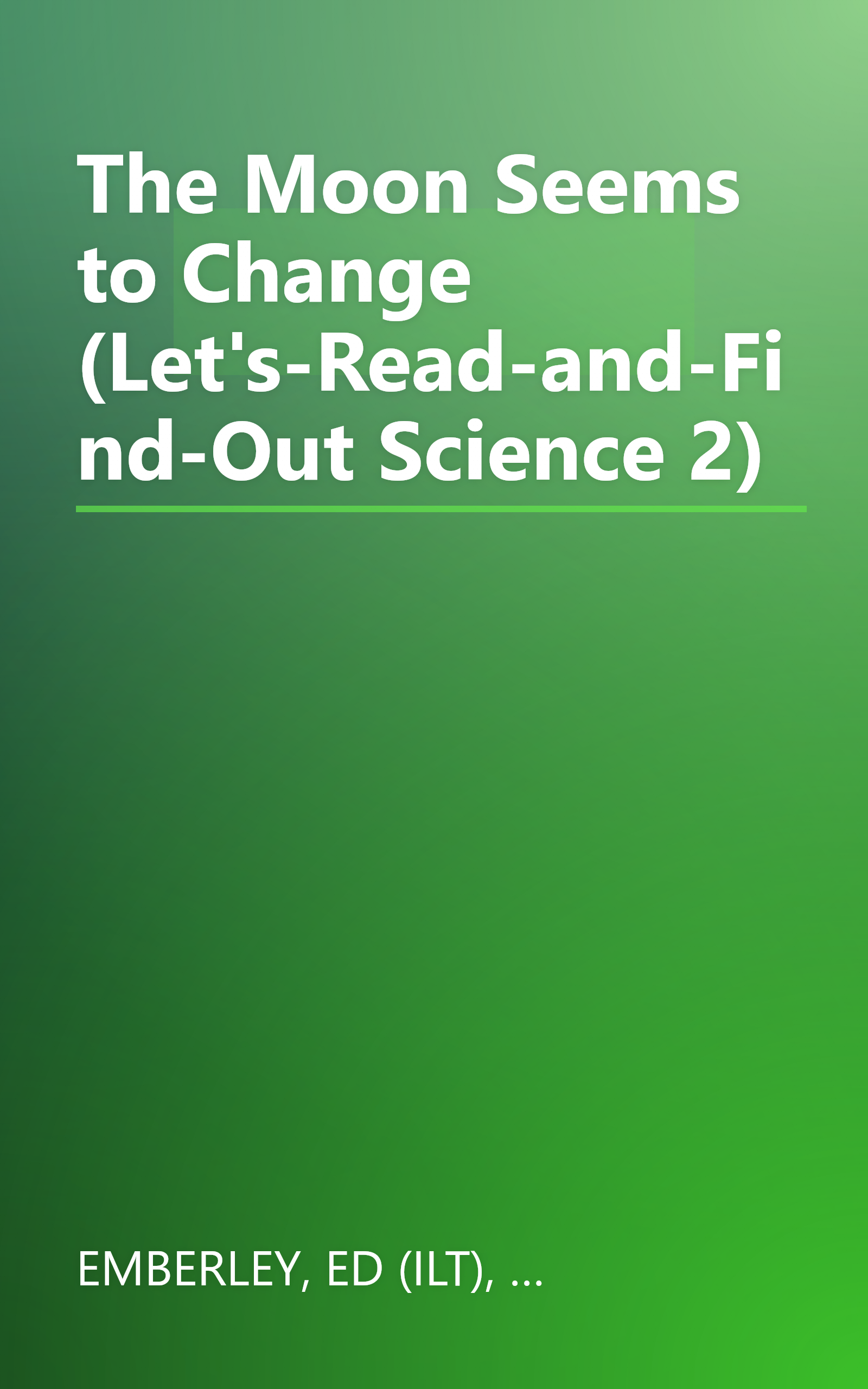 The Moon Seems to Change (Let's-Read-and-Find-Out Science 2) book cover