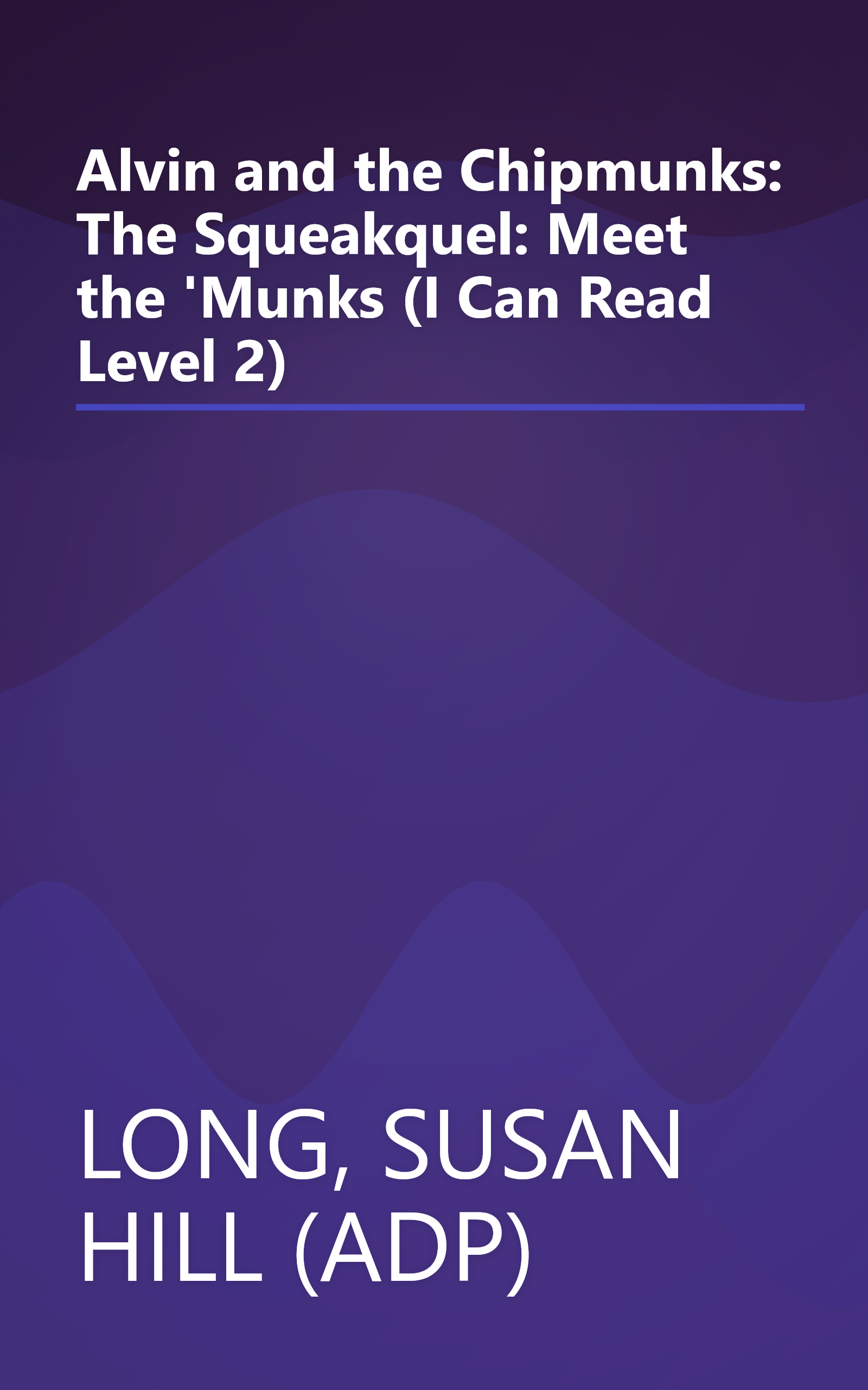Alvin and the Chipmunks: The Squeakquel: Meet the 'Munks (I Can Read Level 2) book cover