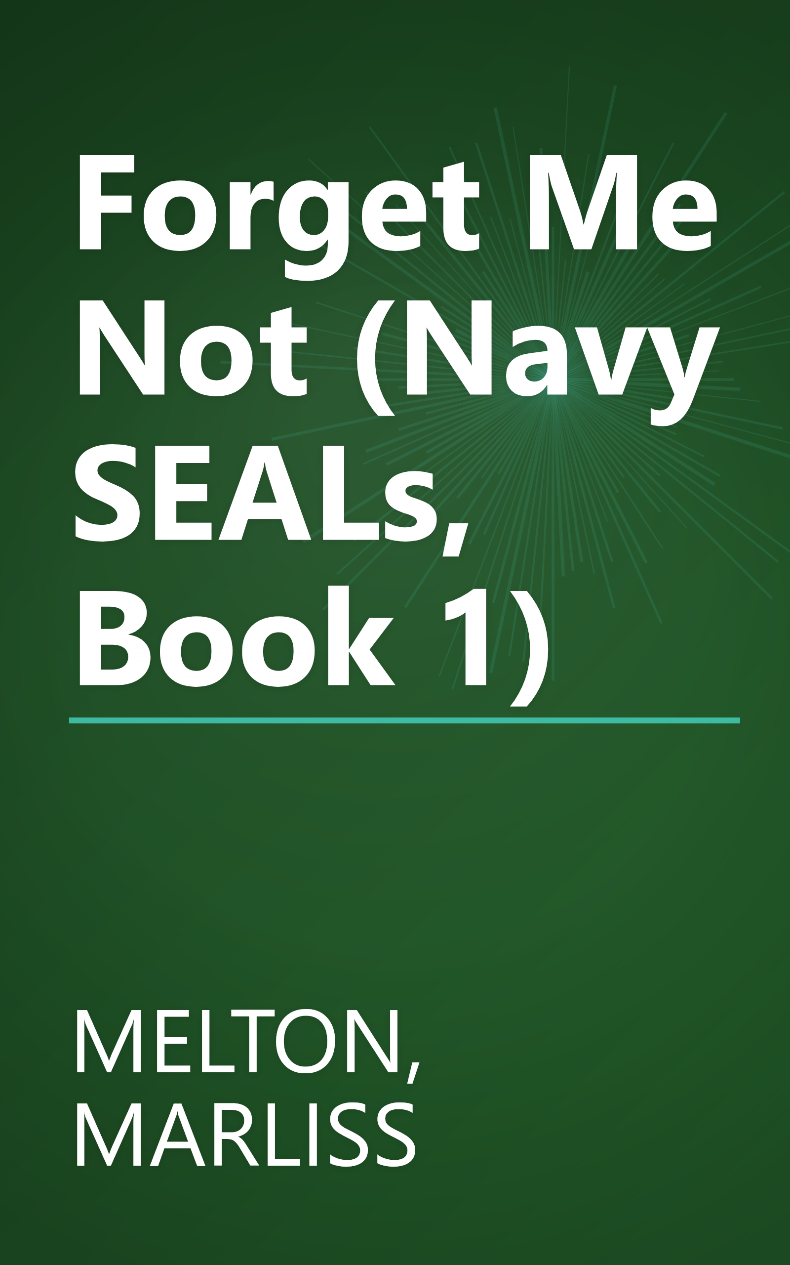 Forget Me Not (Navy SEALs, Book 1) book cover