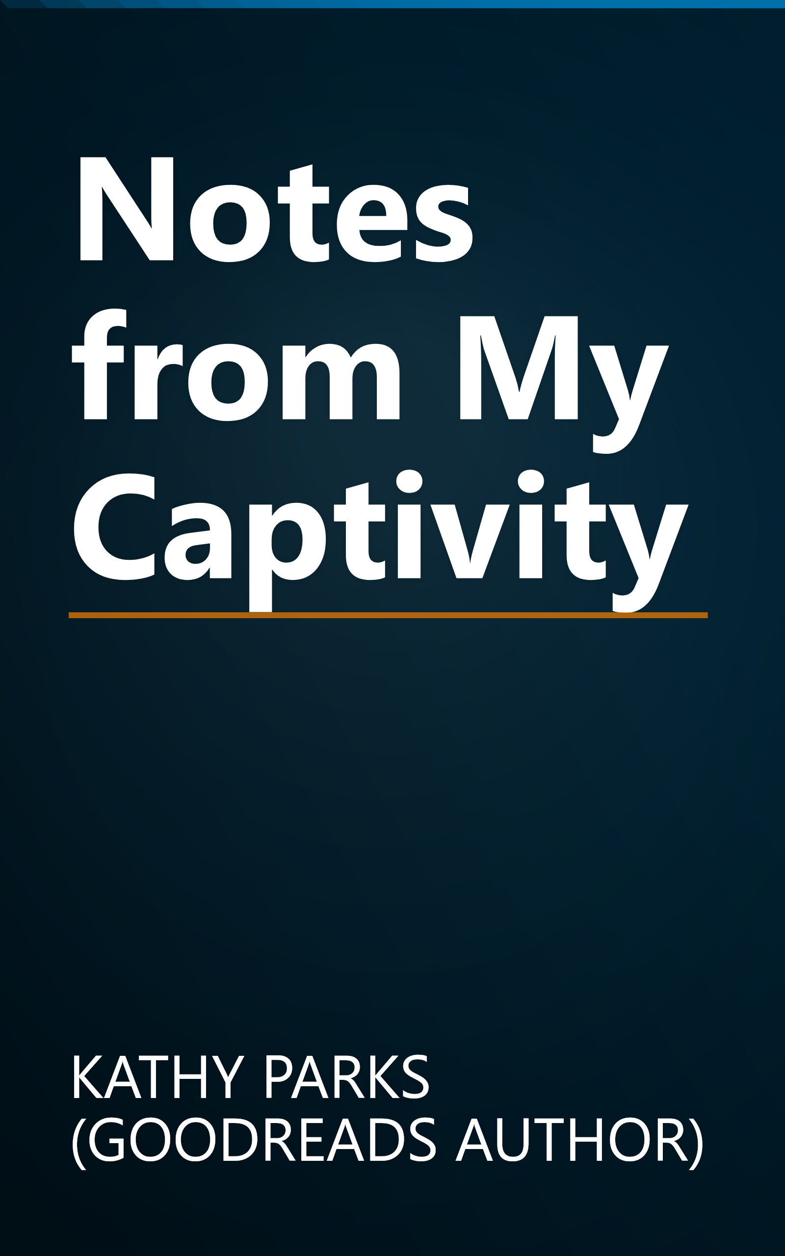 Notes from My Captivity book cover