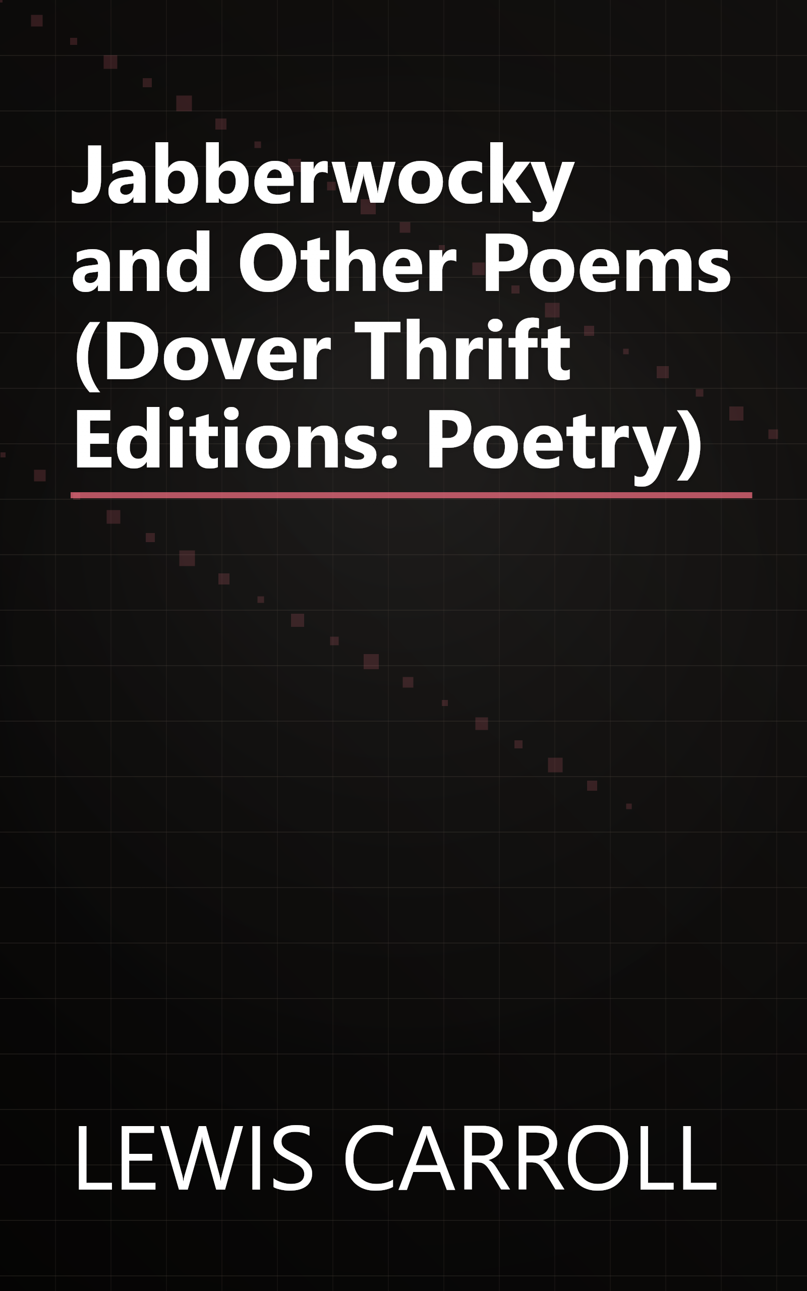 Jabberwocky and Other Poems (Dover Thrift Editions: Poetry) book cover