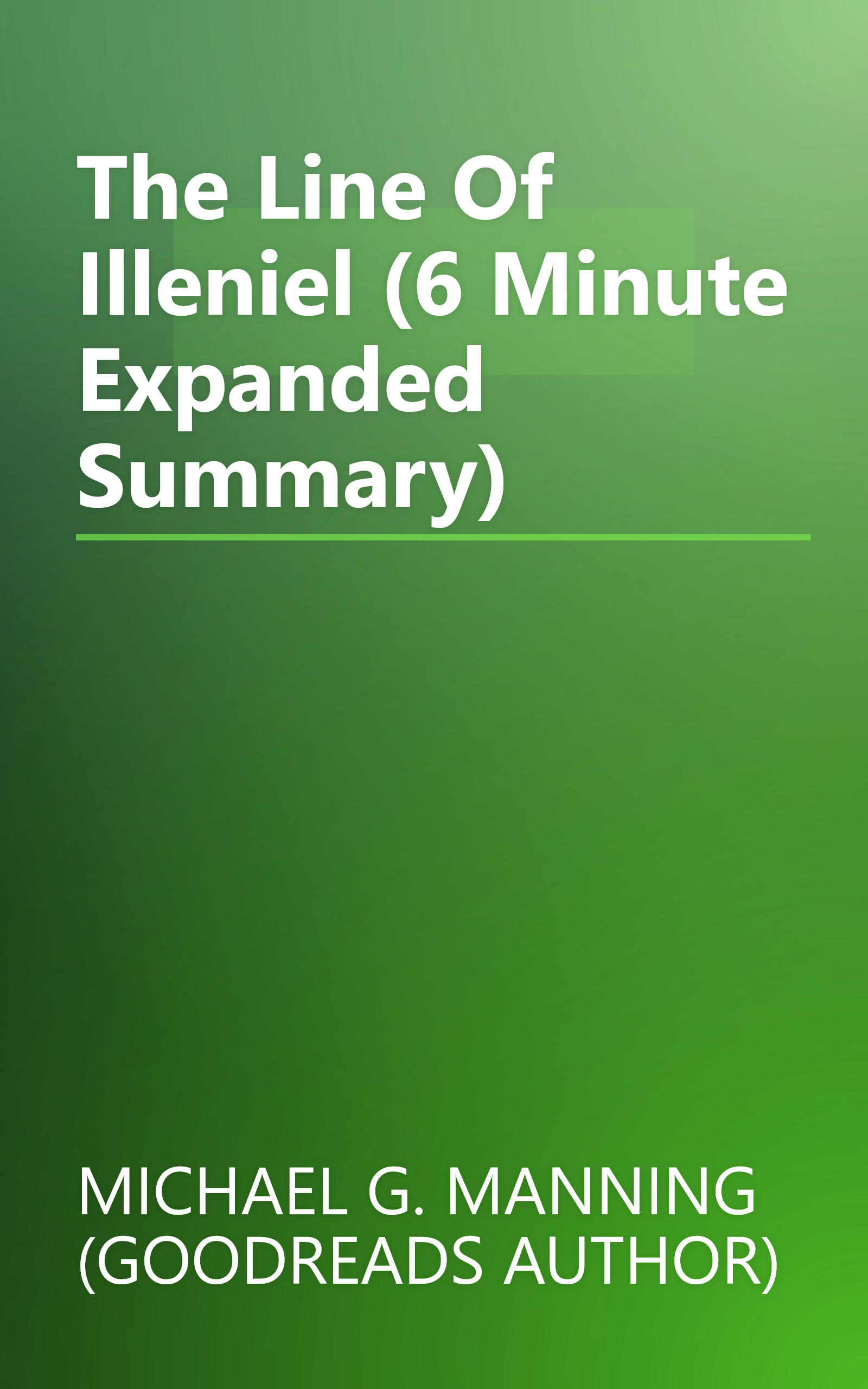The Line Of Illeniel (6 Minute   Expanded Summary) book cover