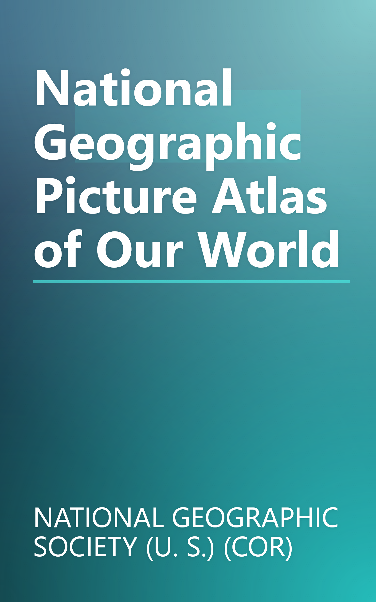 National Geographic Picture Atlas of Our World book cover