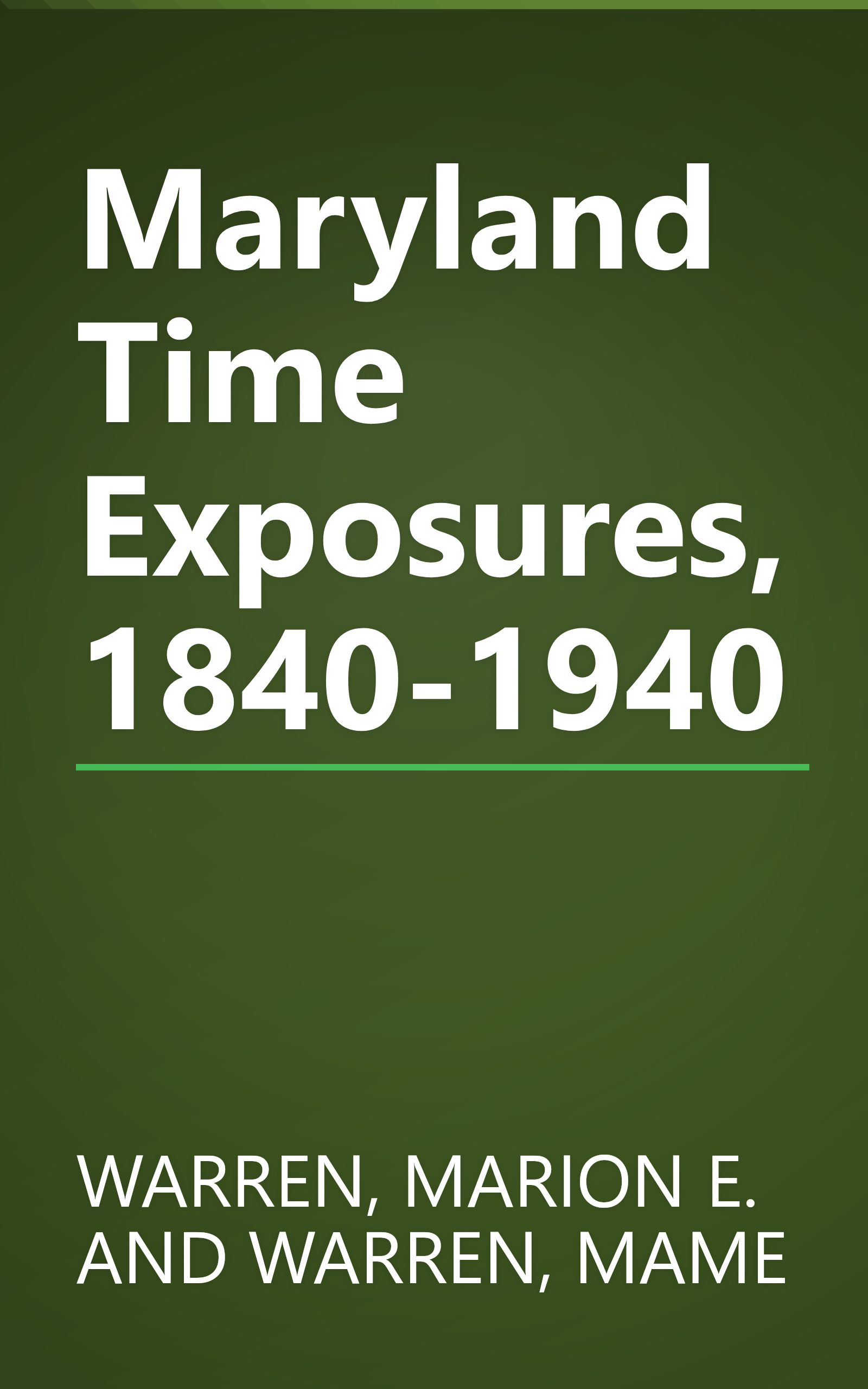 Maryland Time Exposures, 1840-1940 book cover