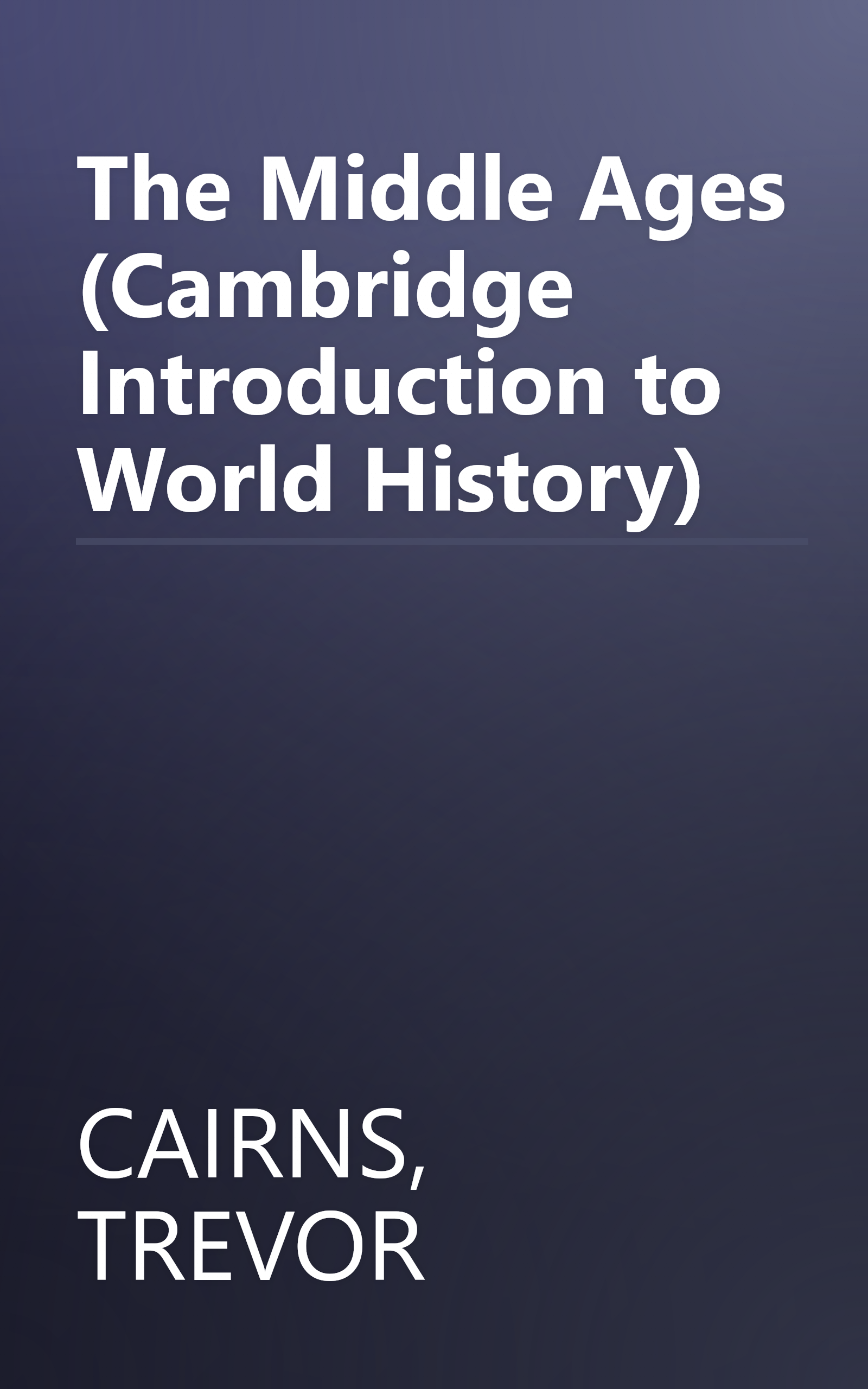 The Middle Ages (Cambridge Introduction to World History) book cover