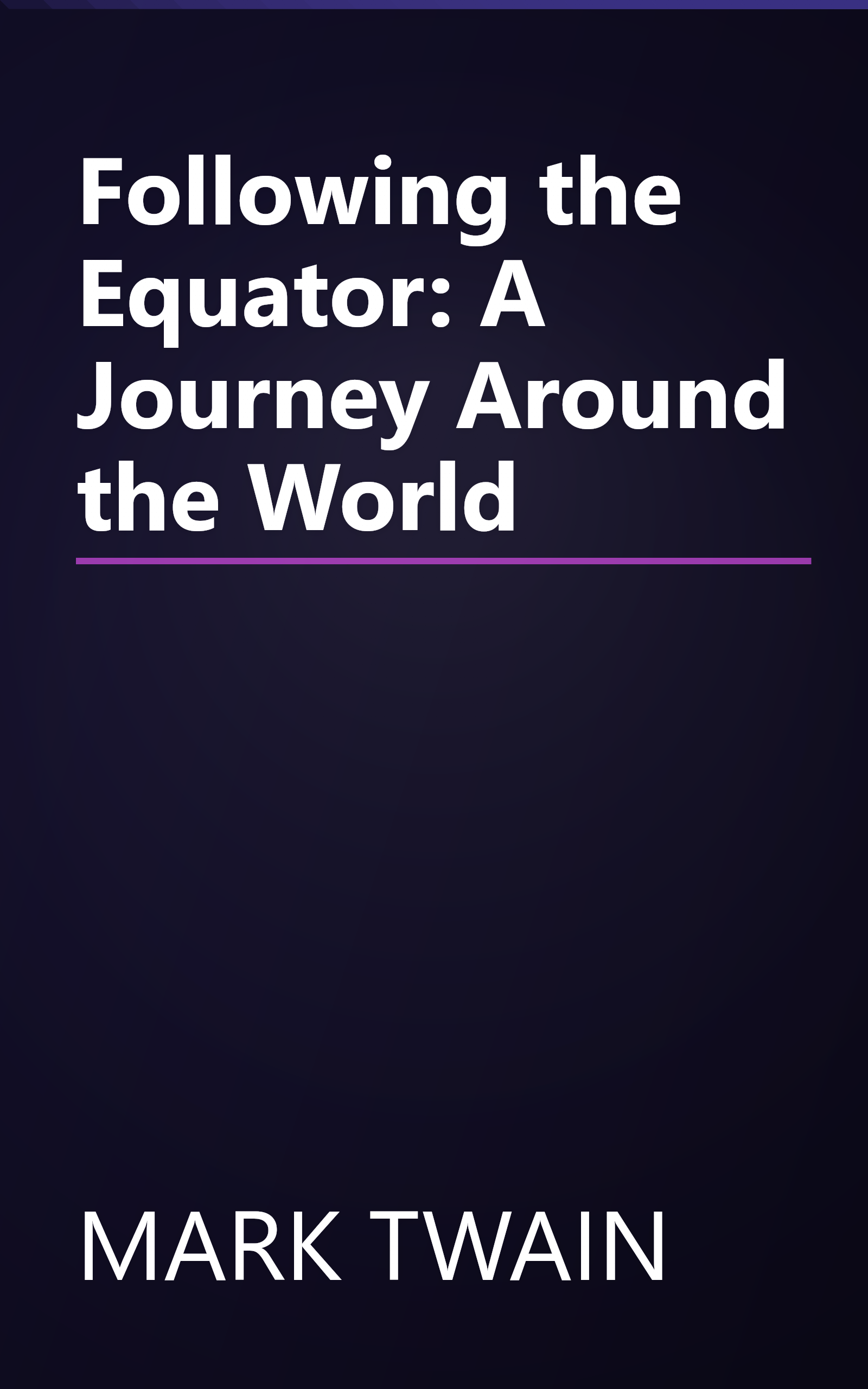 Following the Equator: A Journey Around the World book cover