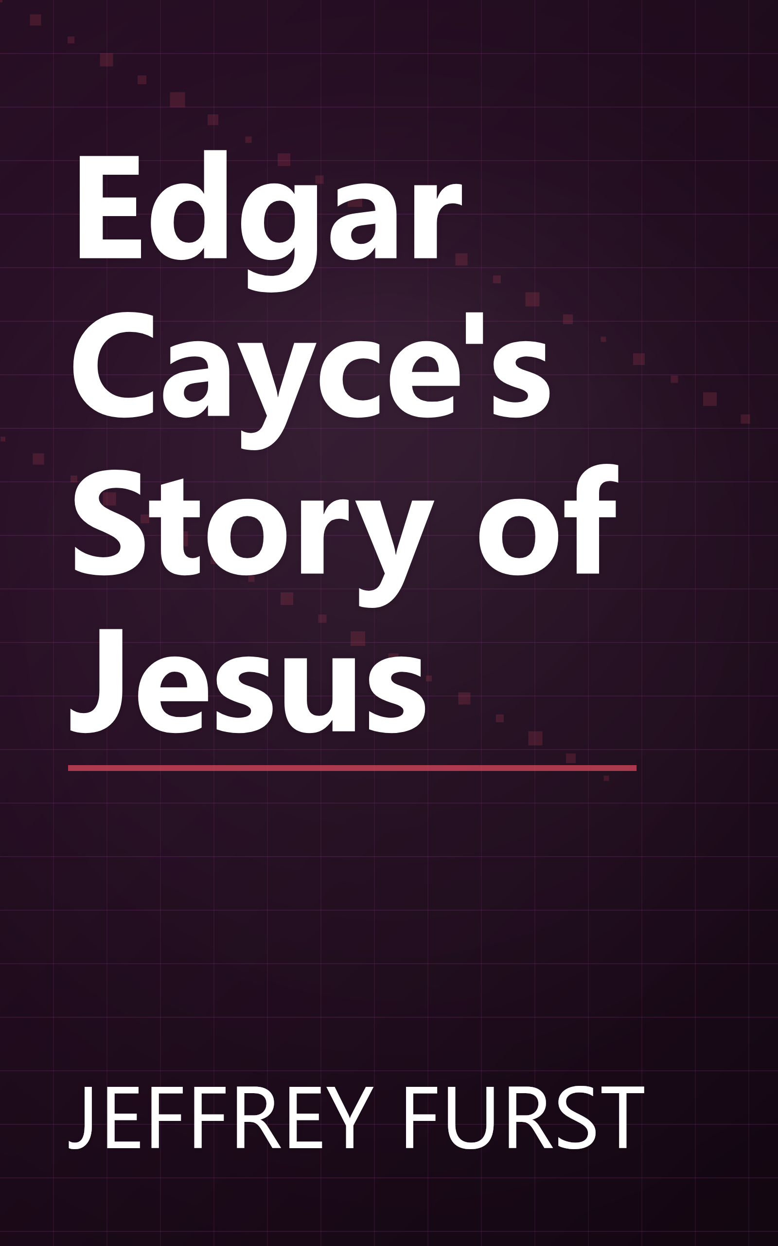 Edgar Cayce's Story of Jesus book cover