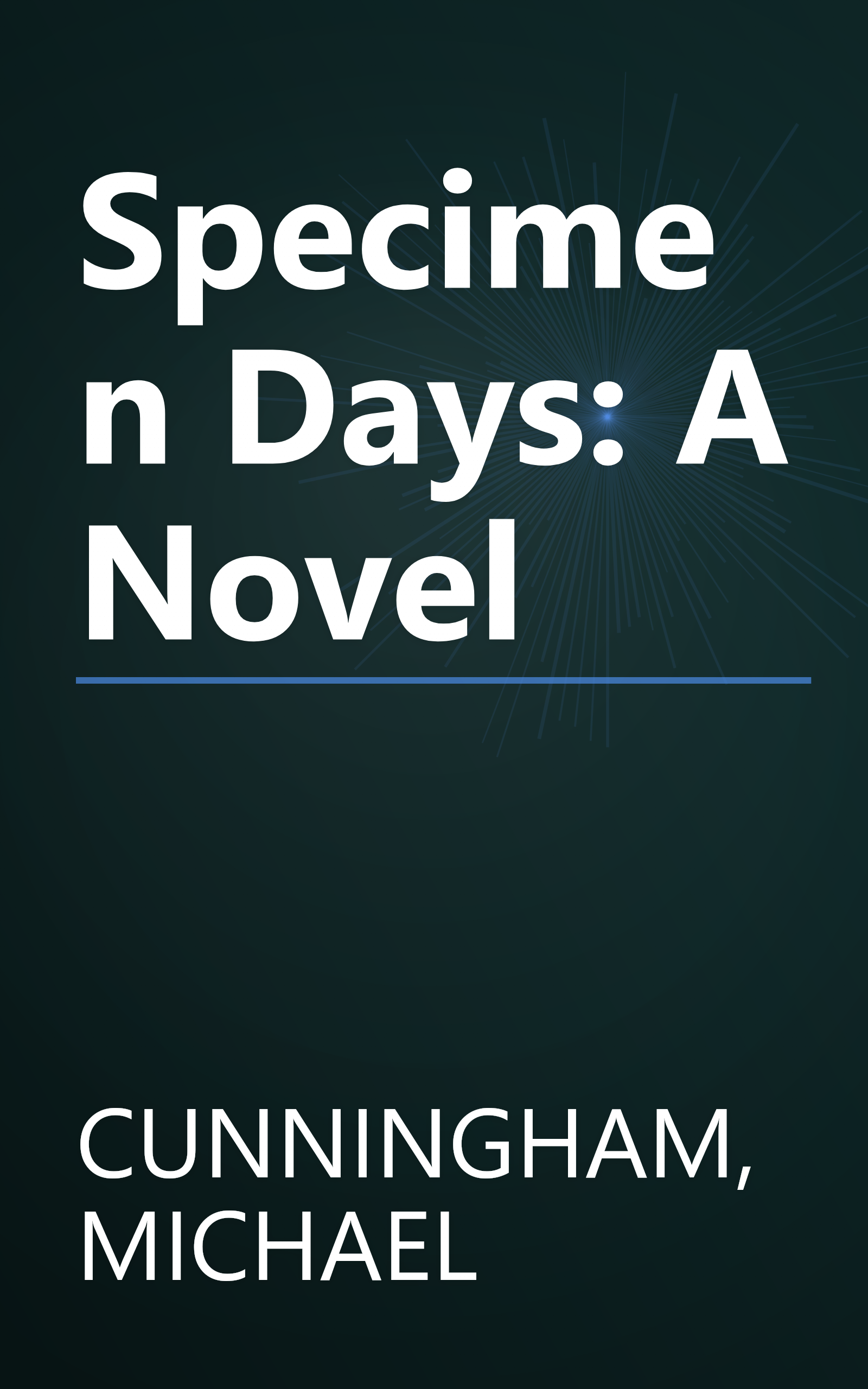 Specimen Days: A Novel book cover