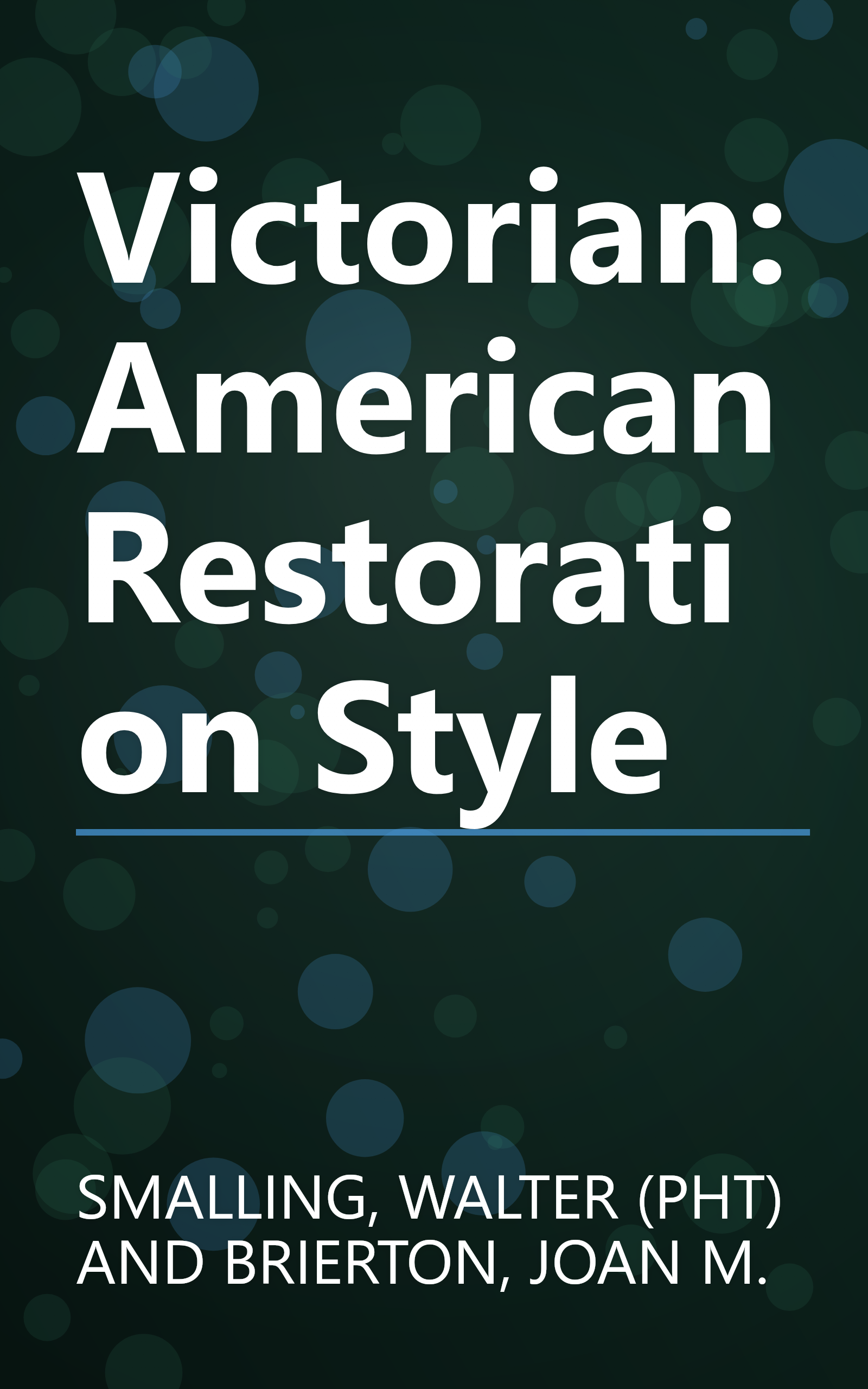 Victorian: American Restoration Style book cover