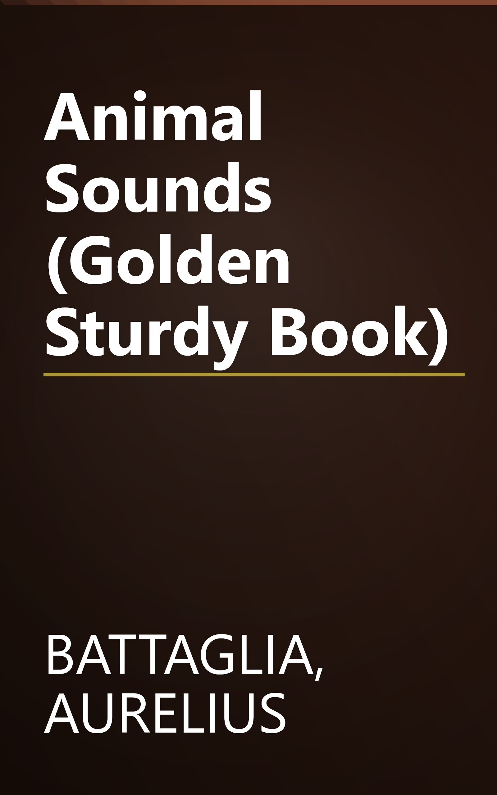 Animal Sounds (Golden Sturdy Book) book cover