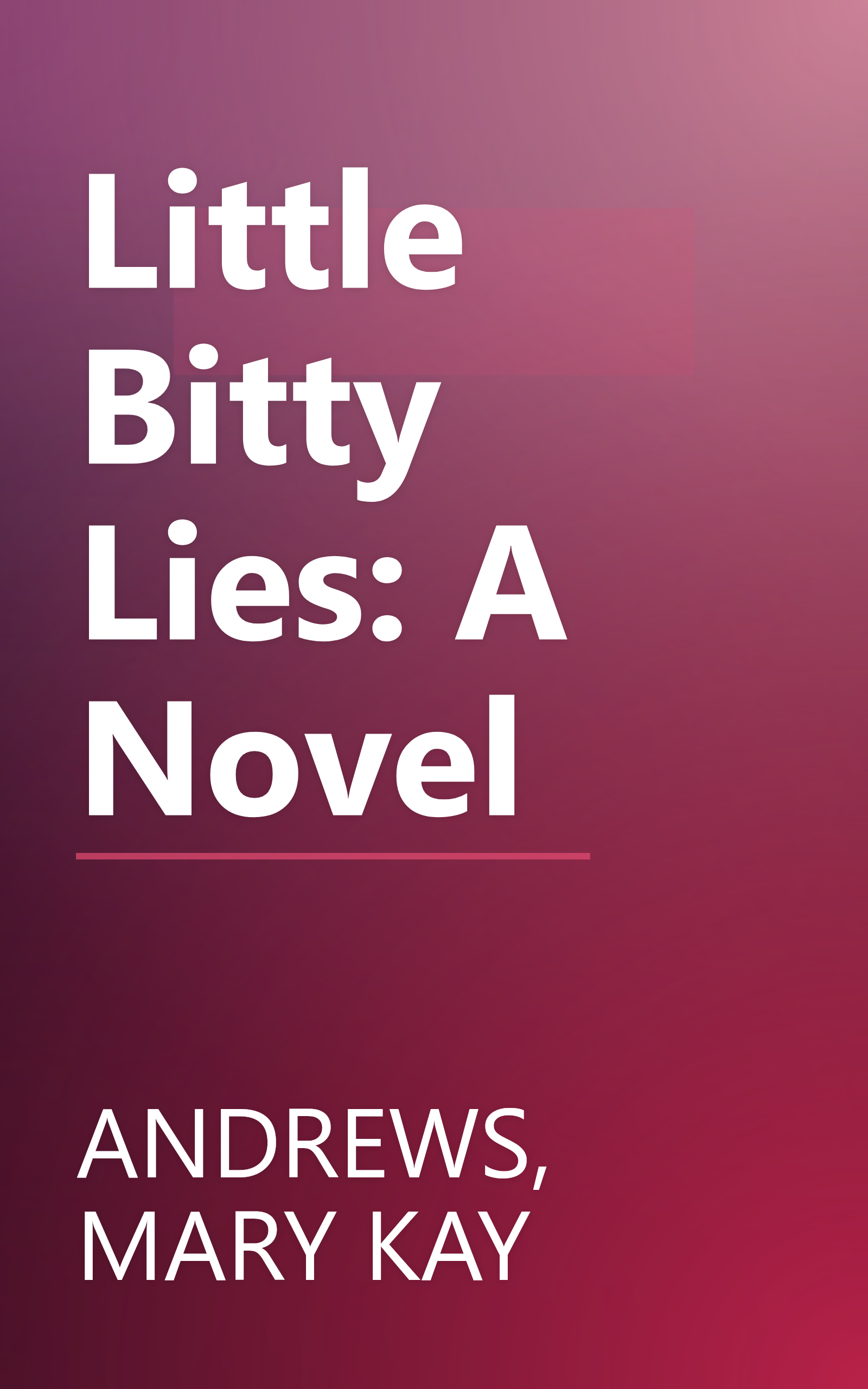 Little Bitty Lies: A Novel book cover