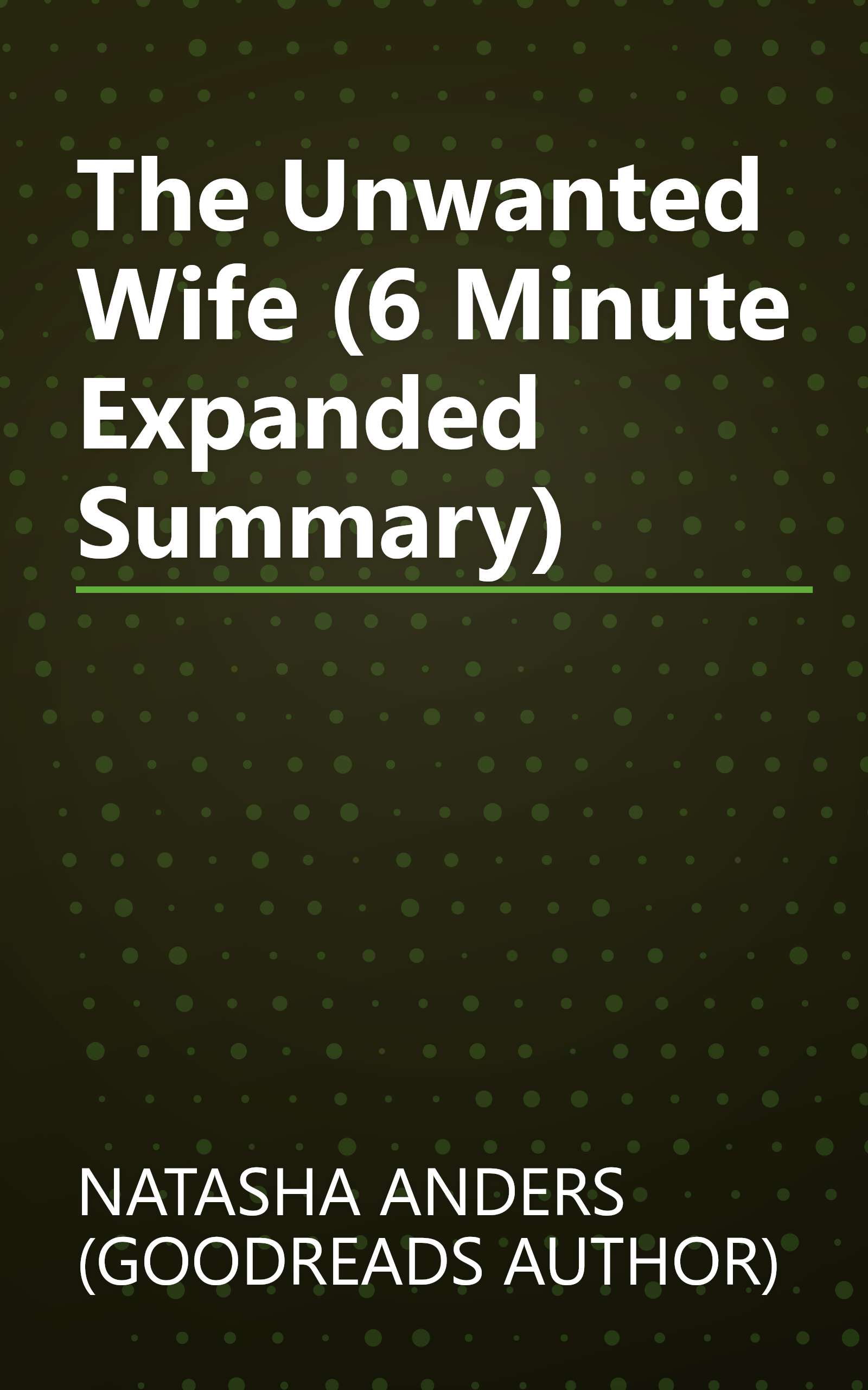 The Unwanted Wife (6 Minute   Expanded Summary) book cover