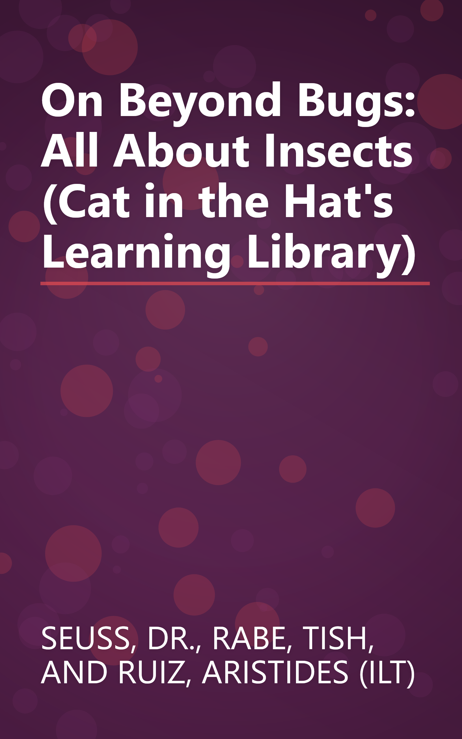 On Beyond Bugs: All About Insects (Cat in the Hat's Learning Library) book cover