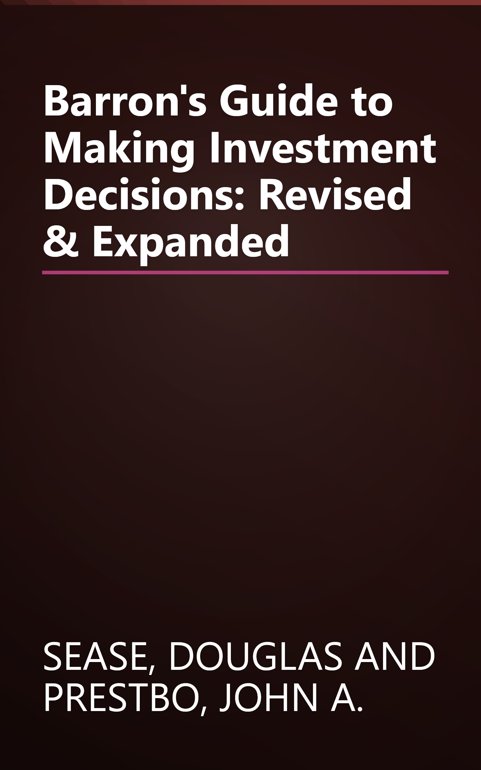 Barron's Guide to Making Investment Decisions: Revised & Expanded book cover