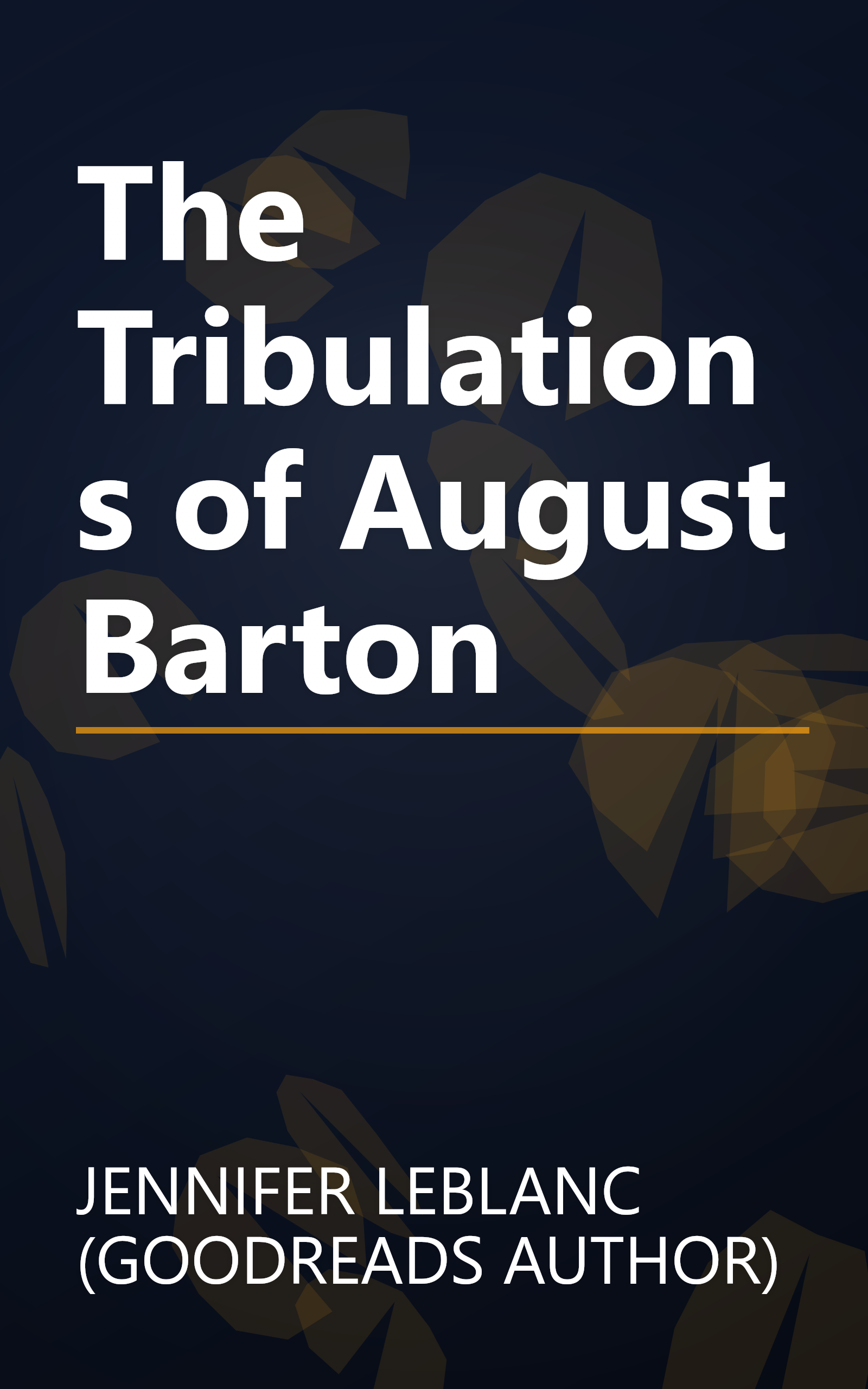 The Tribulations of August Barton book cover