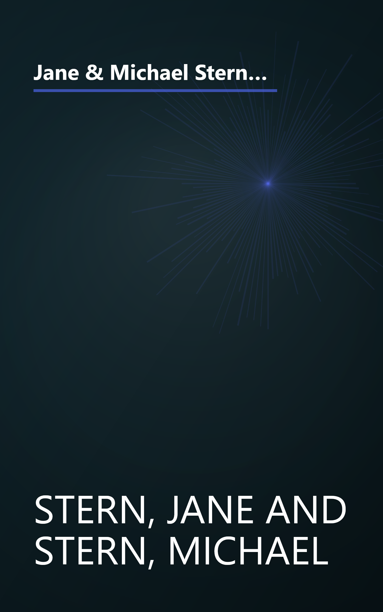 Jane & Michael Stern's Encyclopedia of Pop Culture: An A to Z Guide of Who's Who and What's What, from Aerobics and Bubble Gum to Valley of the Doll book cover