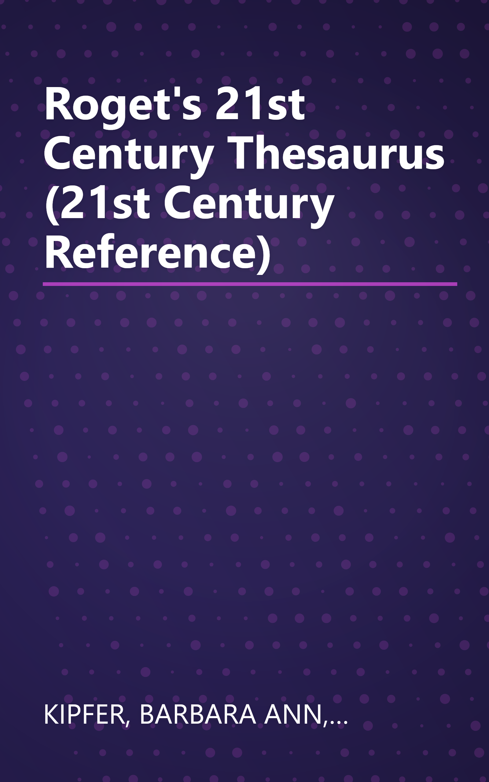 Roget's 21st Century Thesaurus (21st Century Reference) book cover