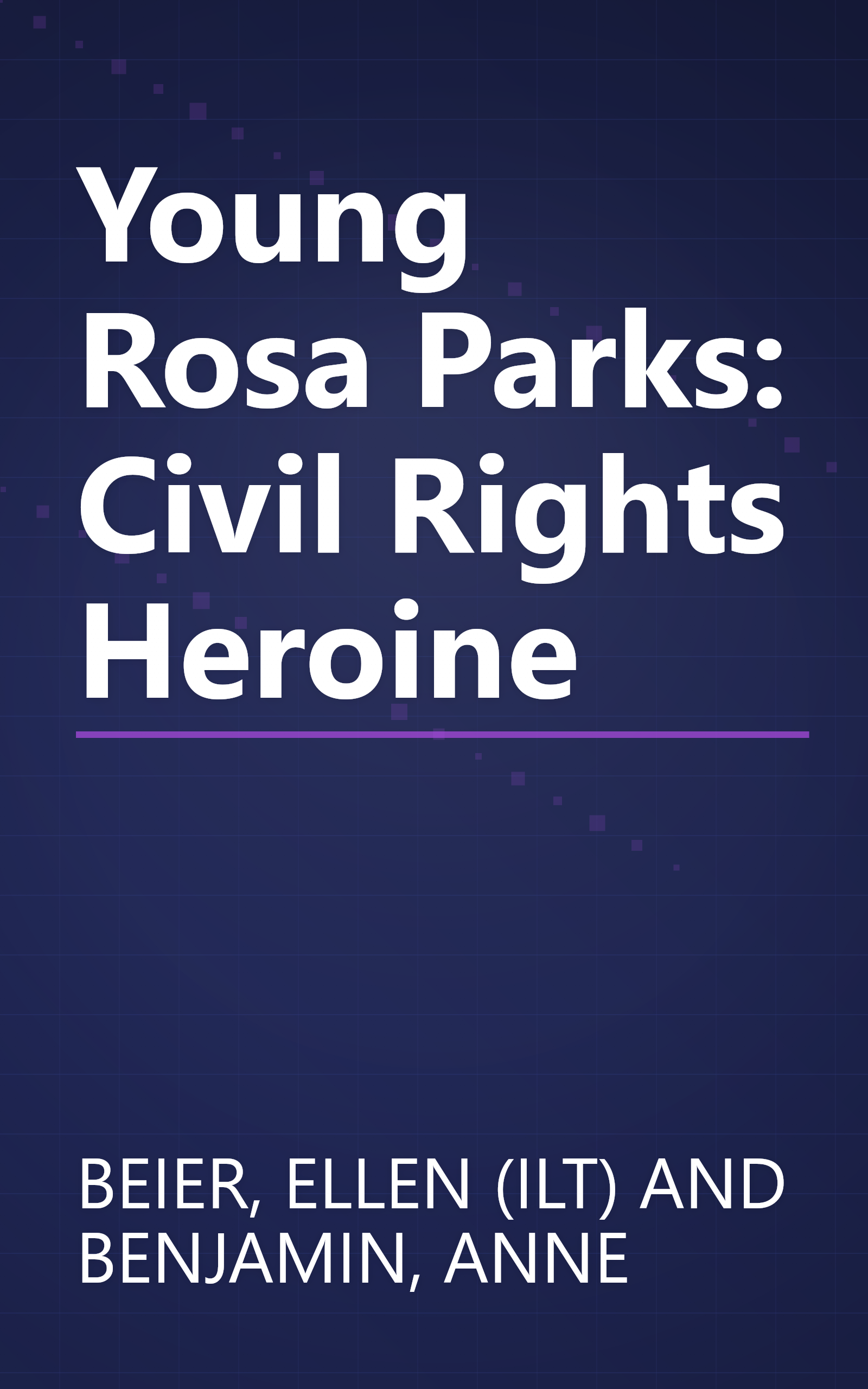Young Rosa Parks: Civil Rights Heroine book cover