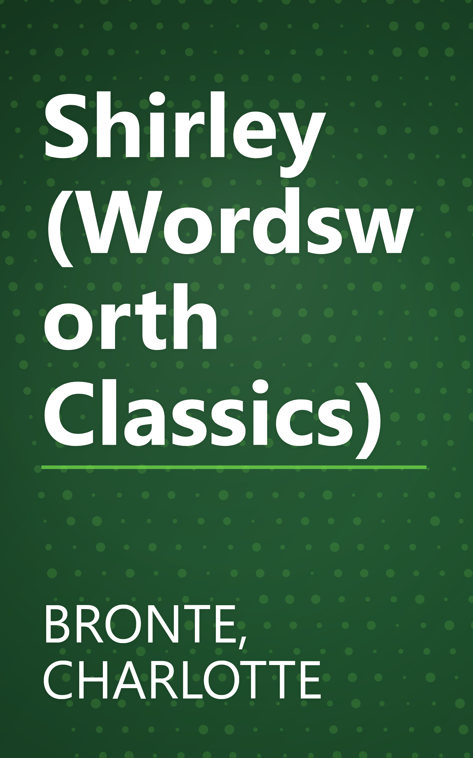 Shirley (Wordsworth Classics) book cover