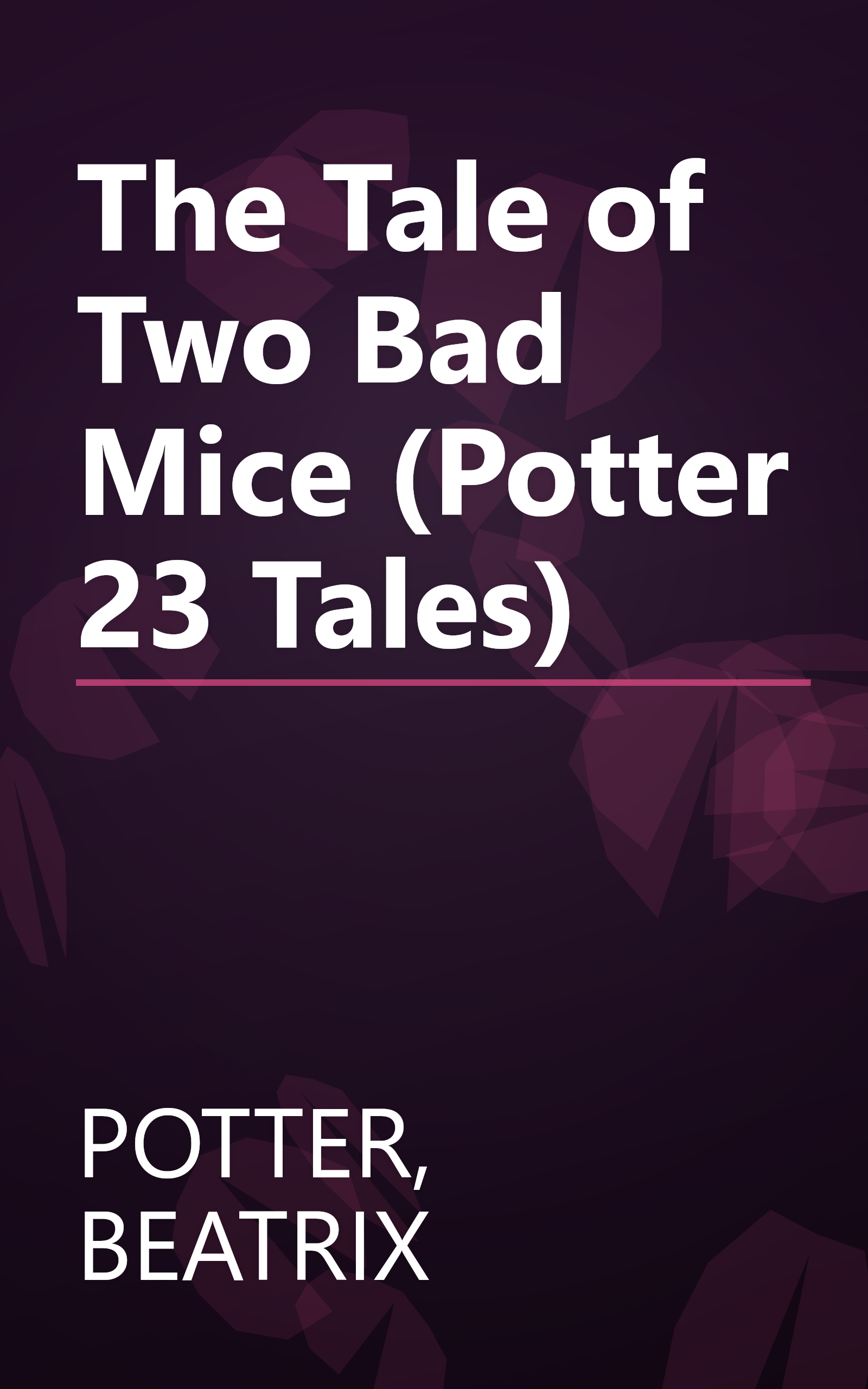 The Tale of Two Bad Mice (Potter 23 Tales) book cover