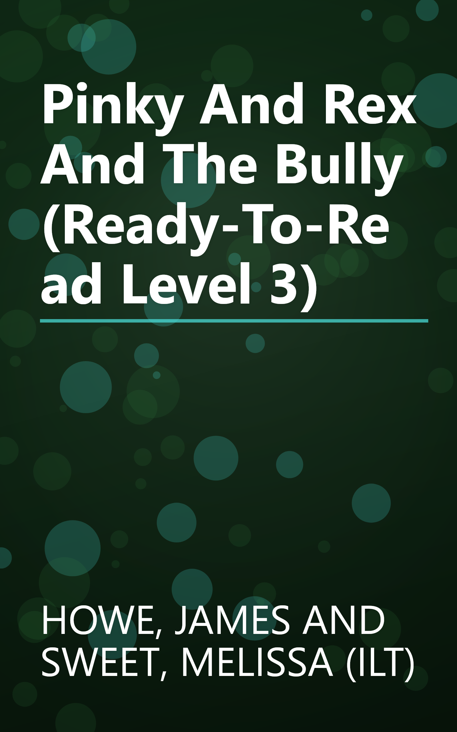 Pinky And Rex And The Bully (Ready-To-Read Level 3) book cover