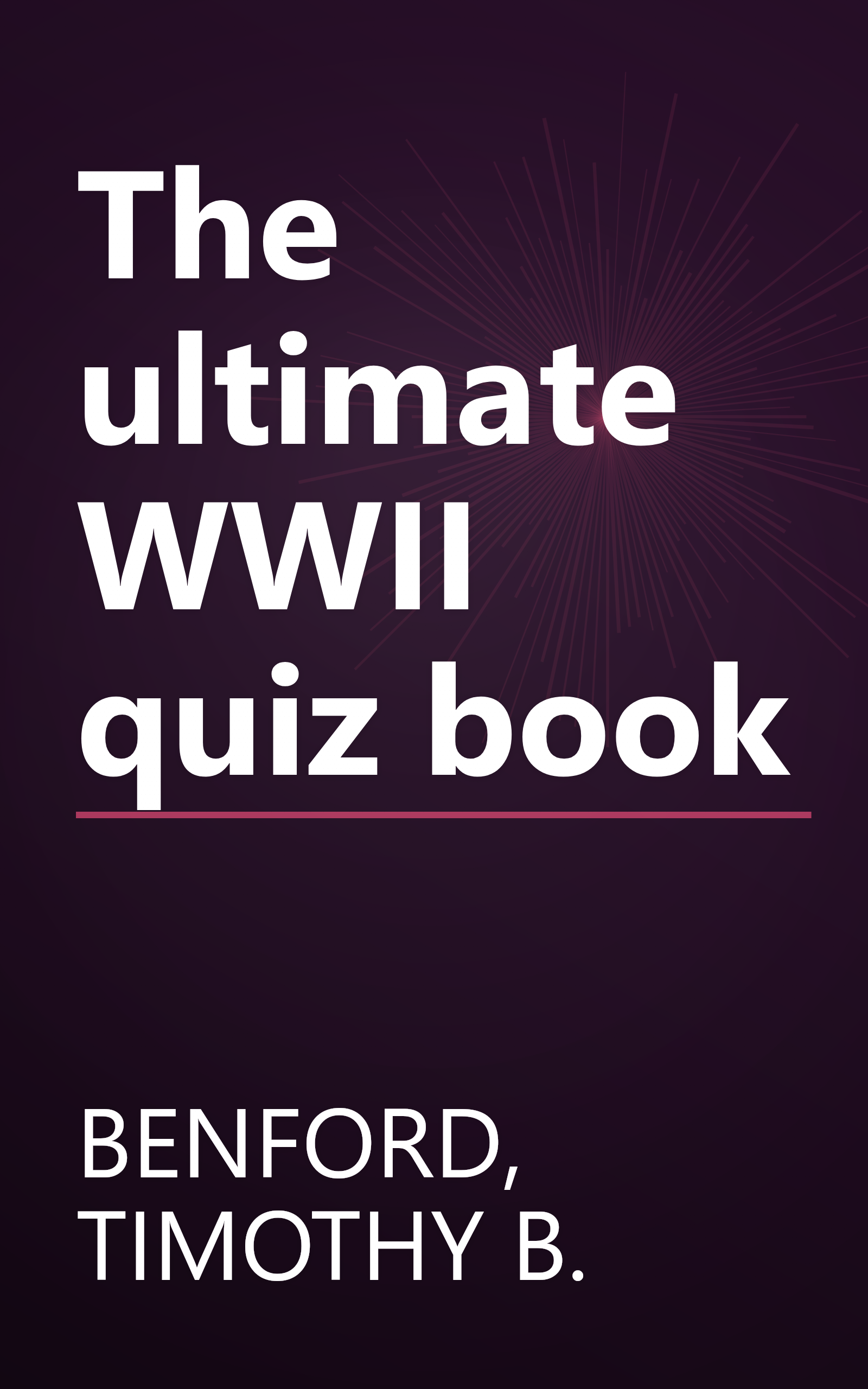 The ultimate WWII quiz book book cover