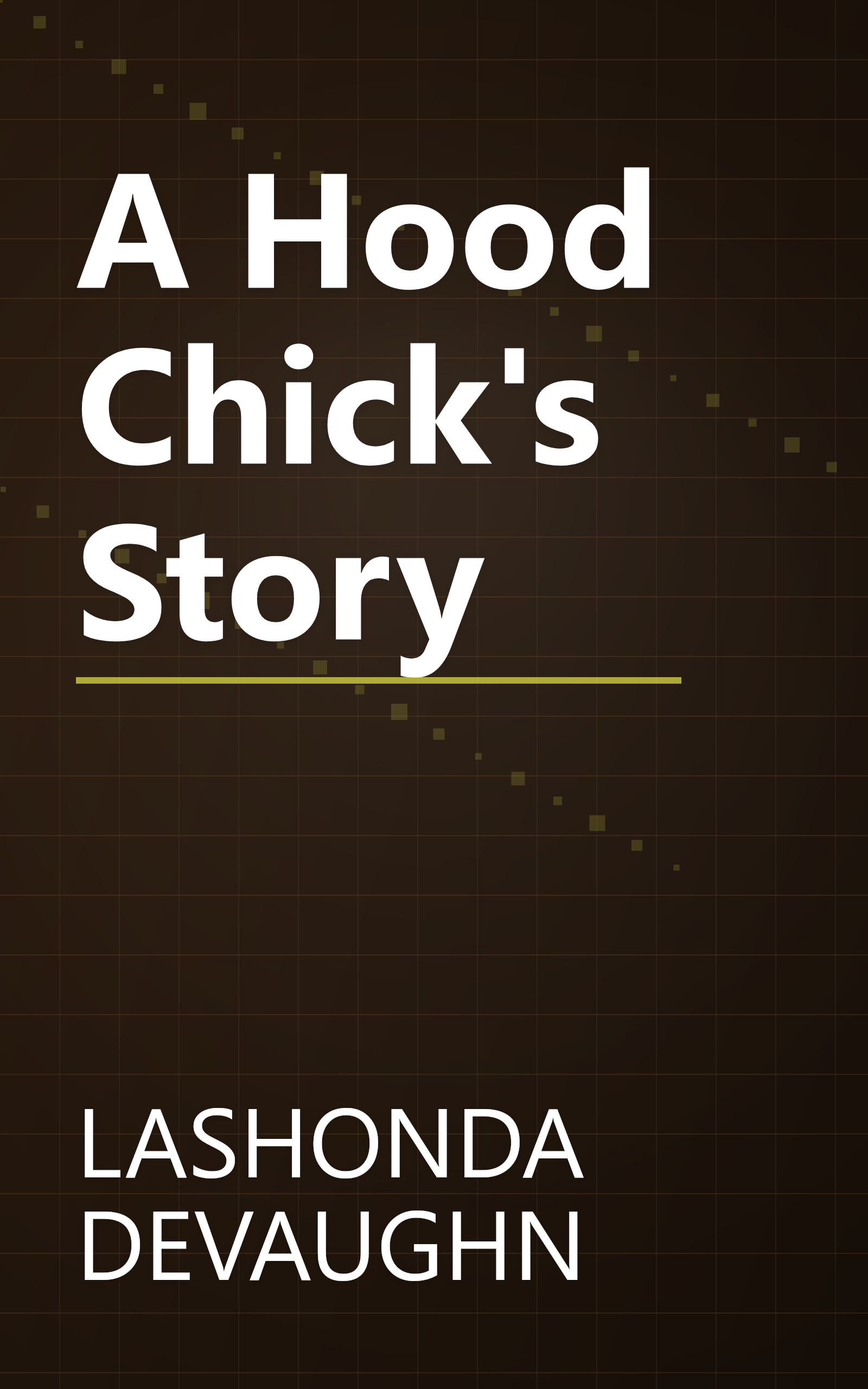 A Hood Chick's Story book cover