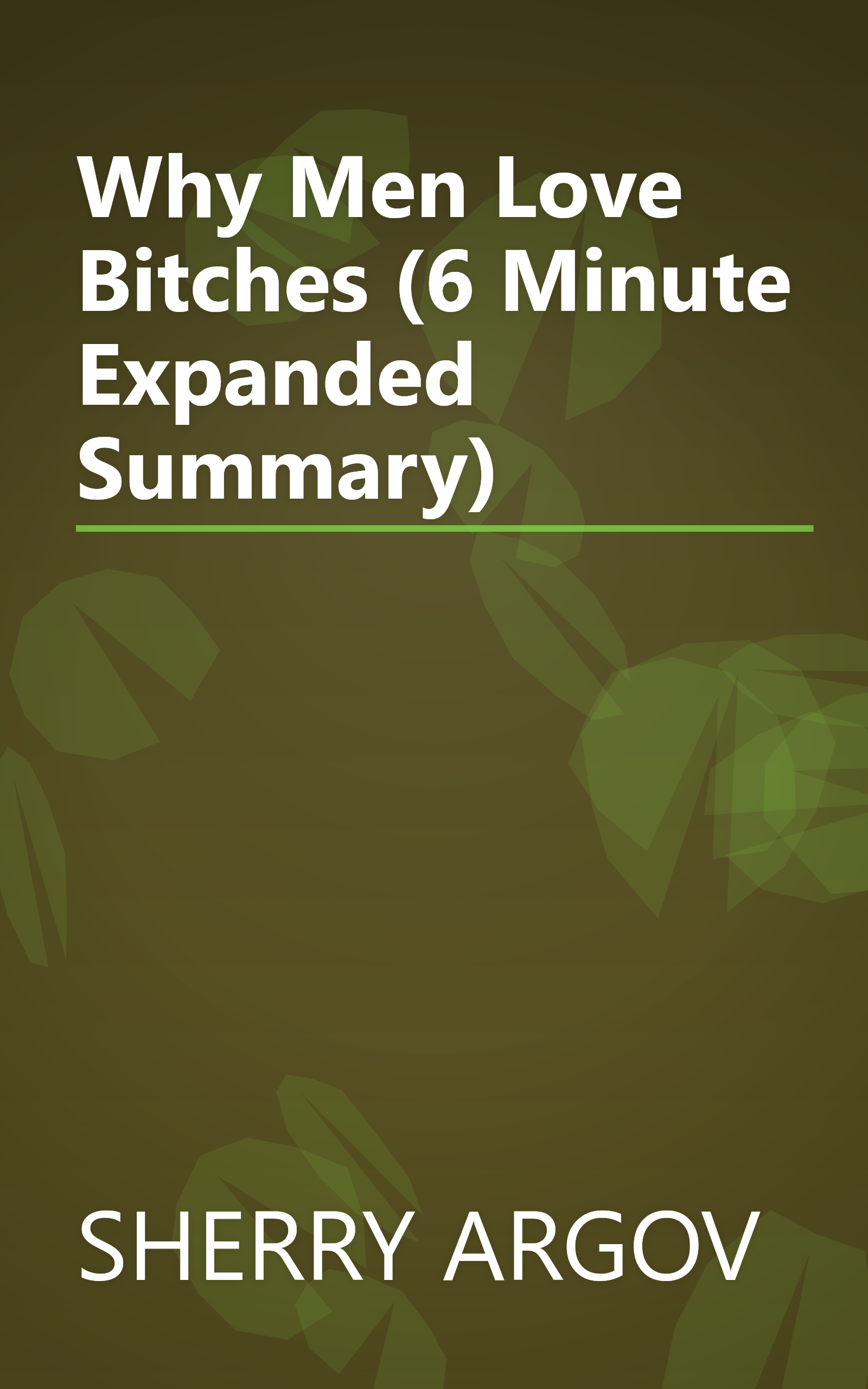 Why Men Love Bitches (6 Minute   Expanded Summary) book cover