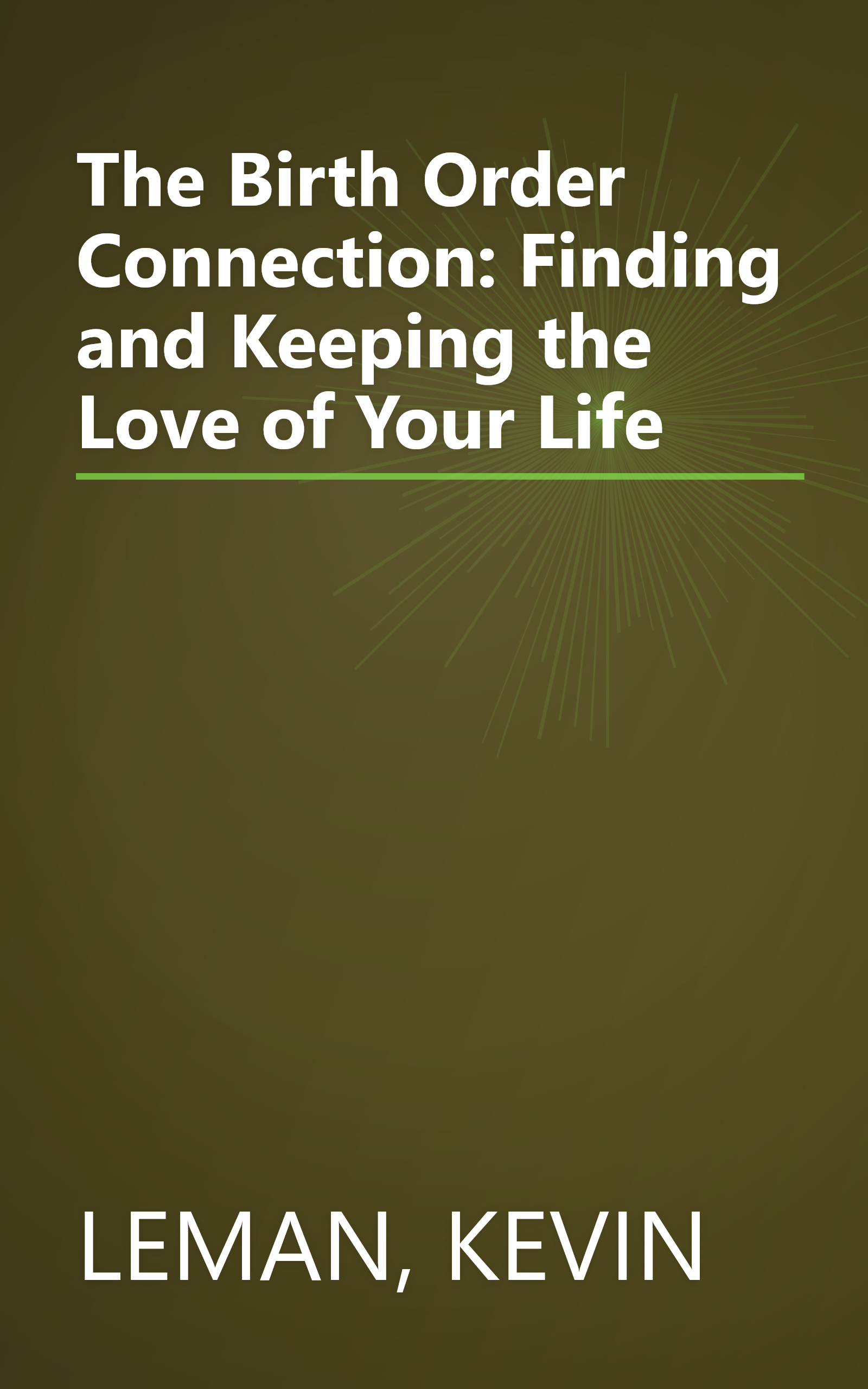 The Birth Order Connection: Finding and Keeping the Love of Your Life book cover