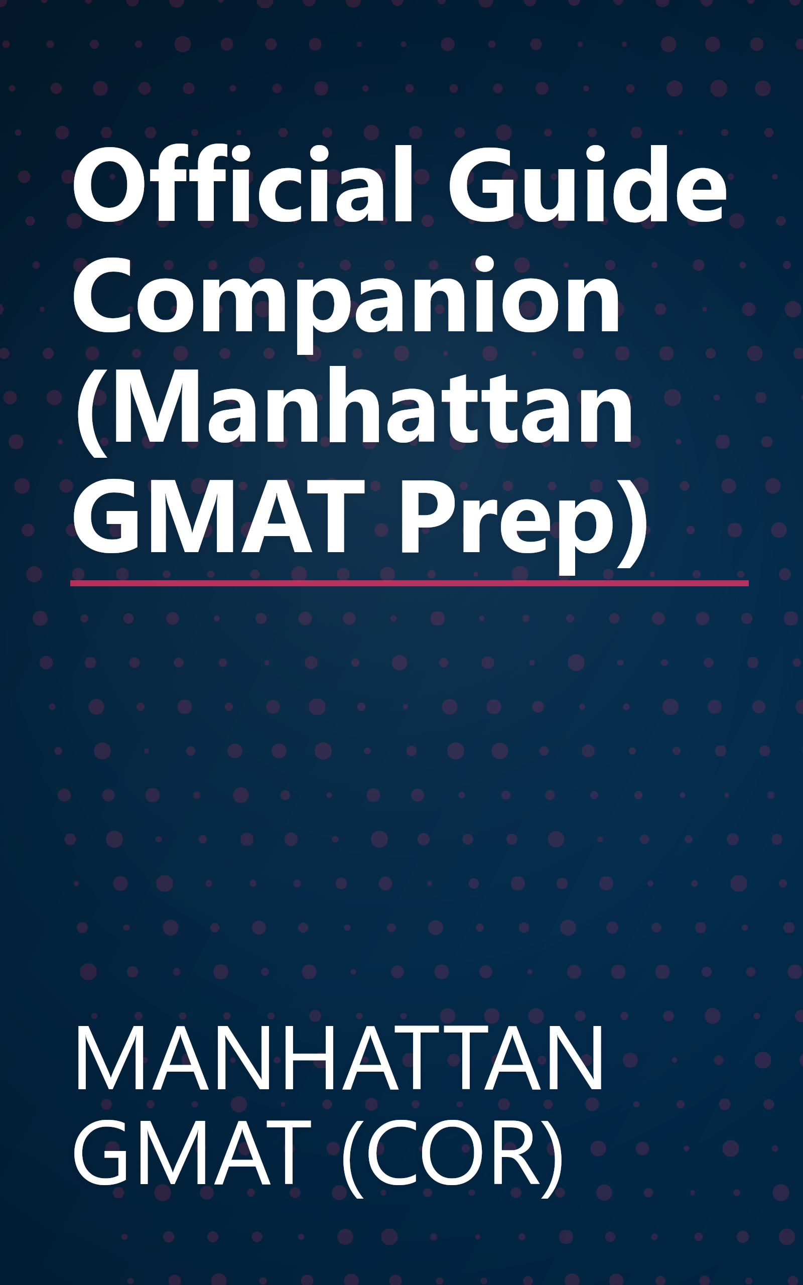 Official Guide Companion (Manhattan GMAT Prep) book cover