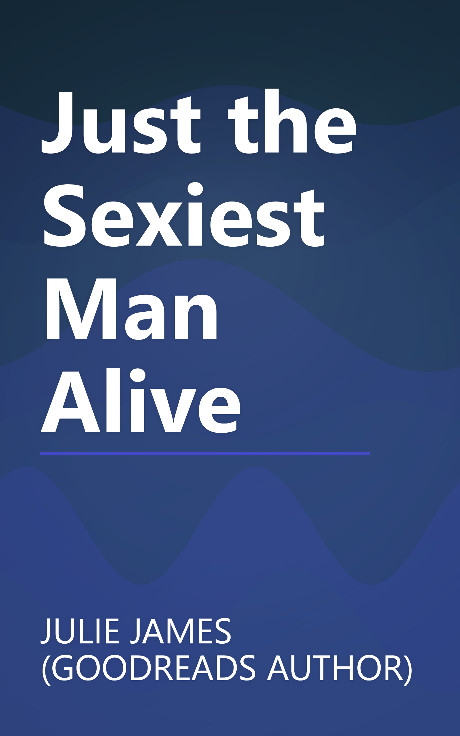 Just the Sexiest Man Alive book cover