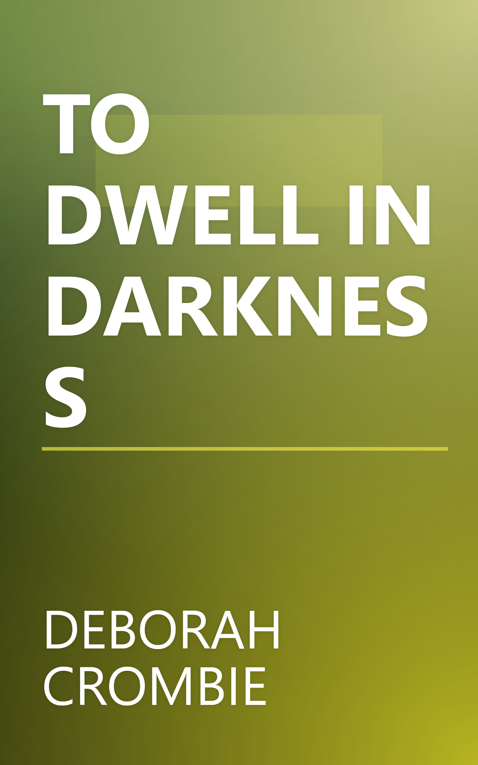 TO DWELL IN DARKNESS book cover