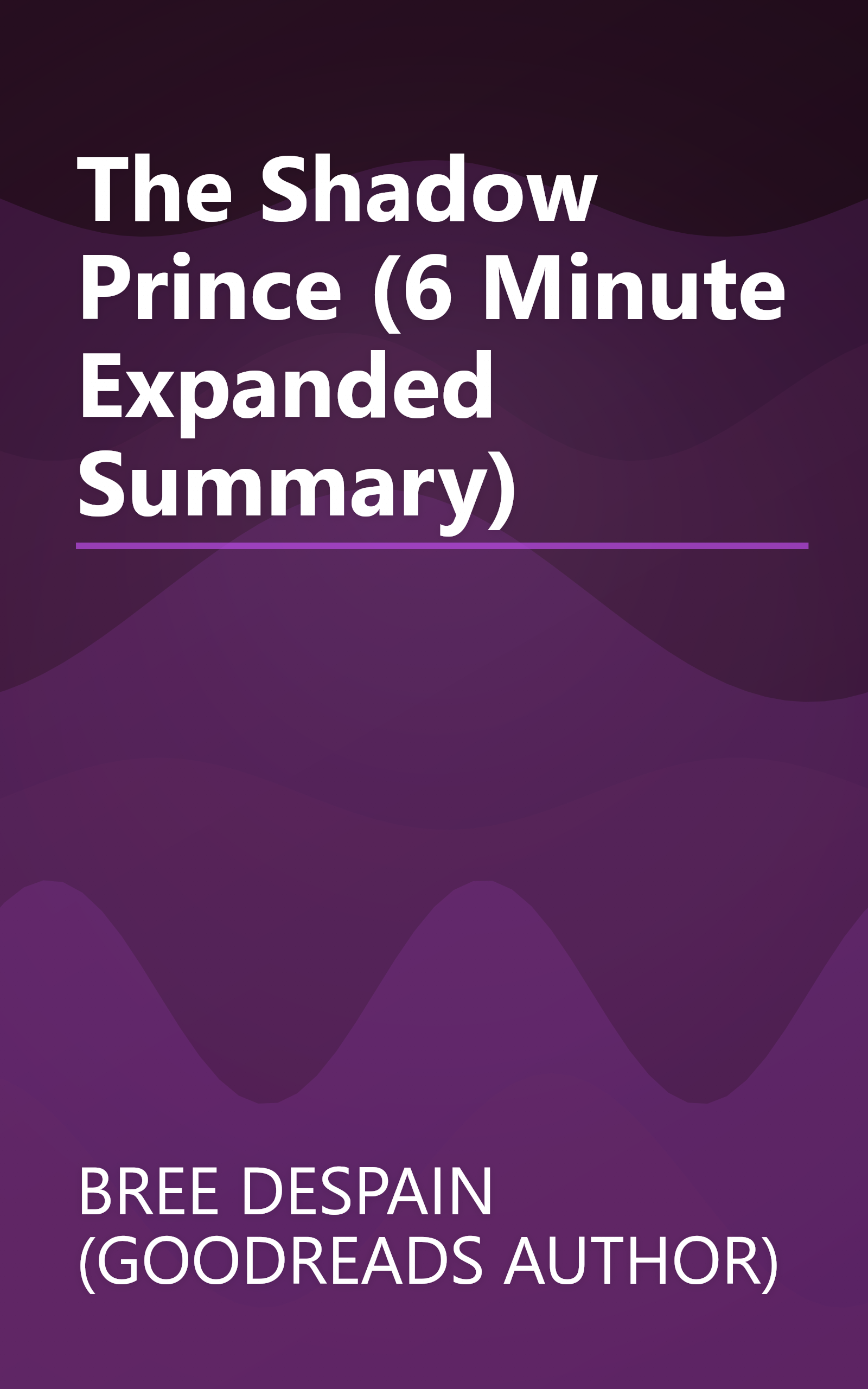 The Shadow Prince (6 Minute   Expanded Summary) book cover