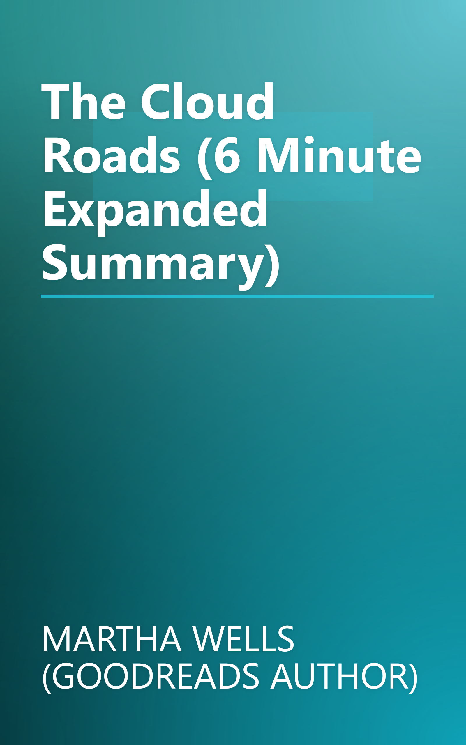 The Cloud Roads (6 Minute   Expanded Summary) book cover