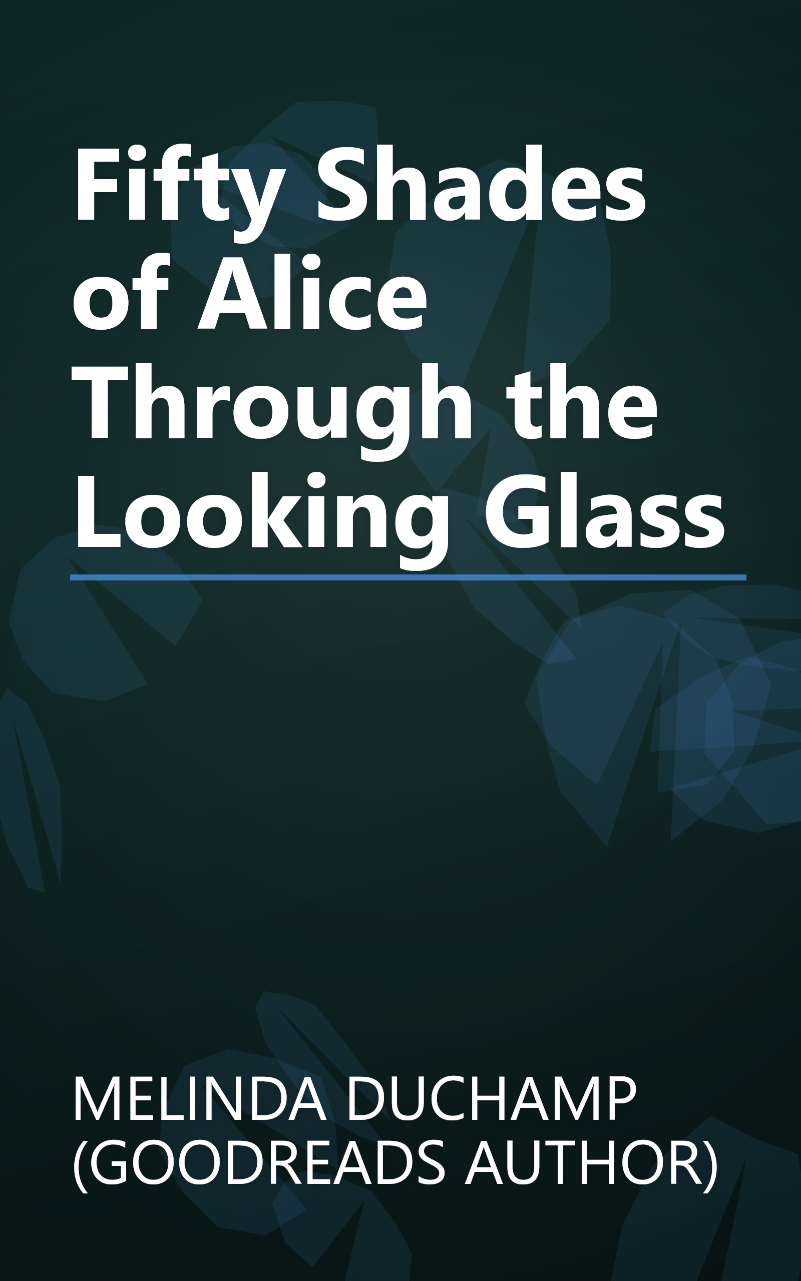 Fifty Shades of Alice Through the Looking Glass book cover