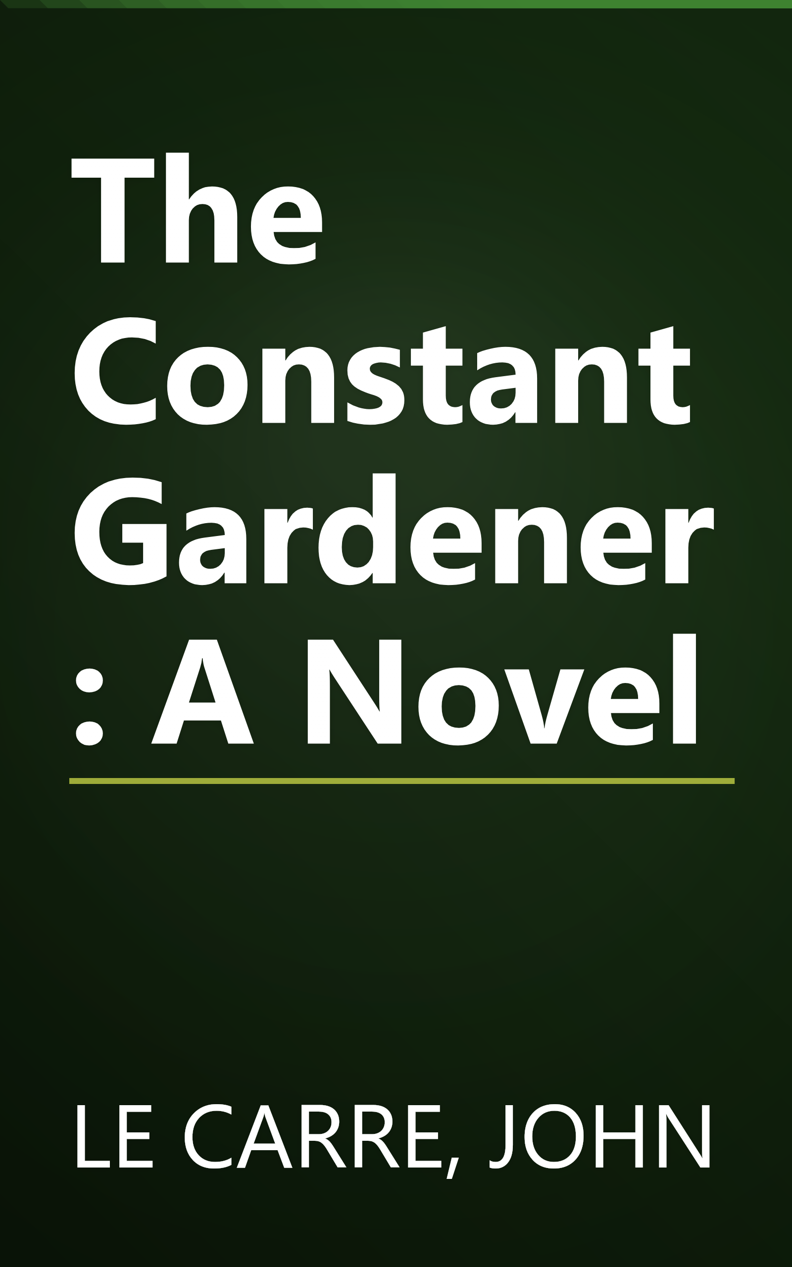 The Constant Gardener: A Novel book cover