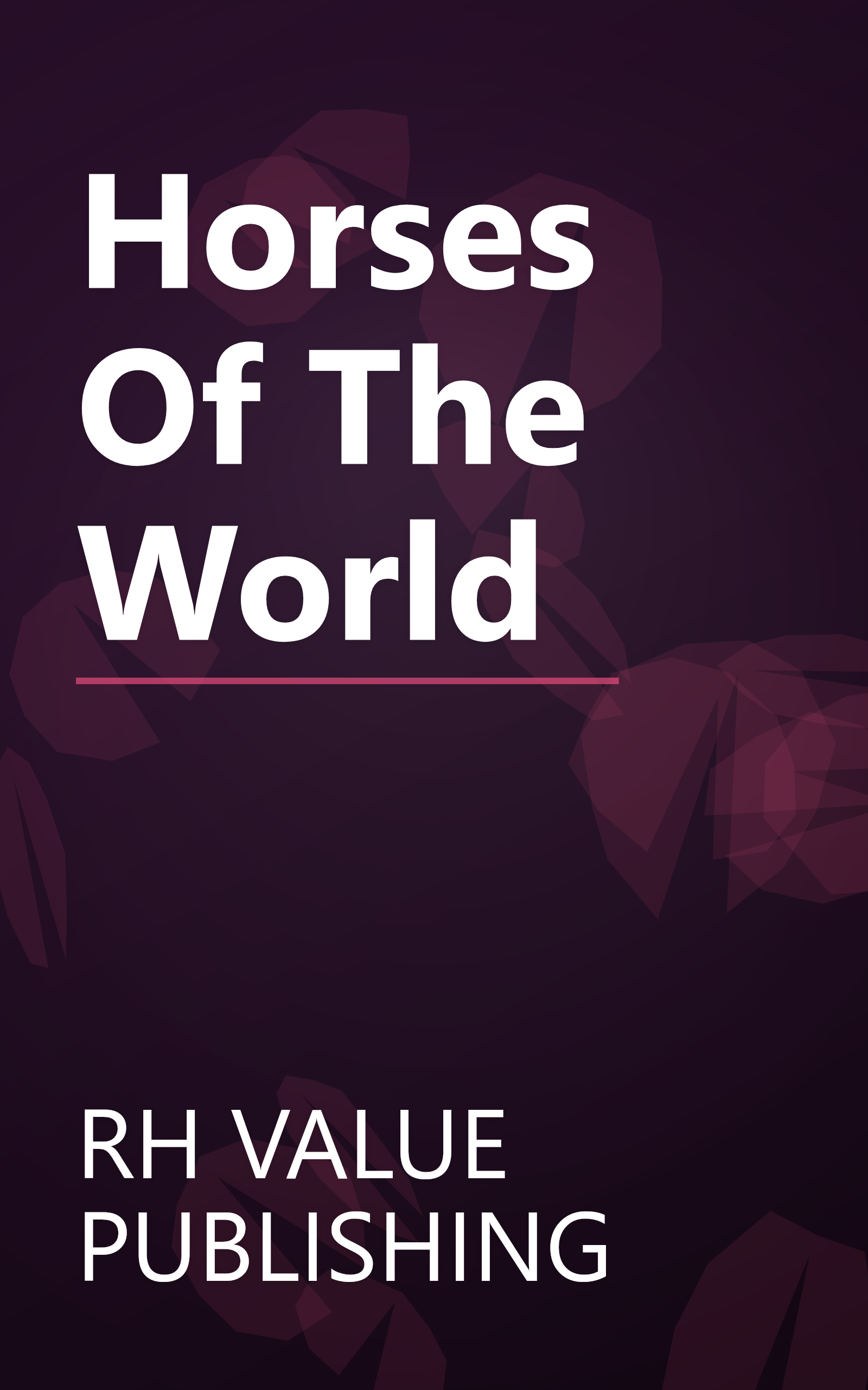 Horses Of The World book cover