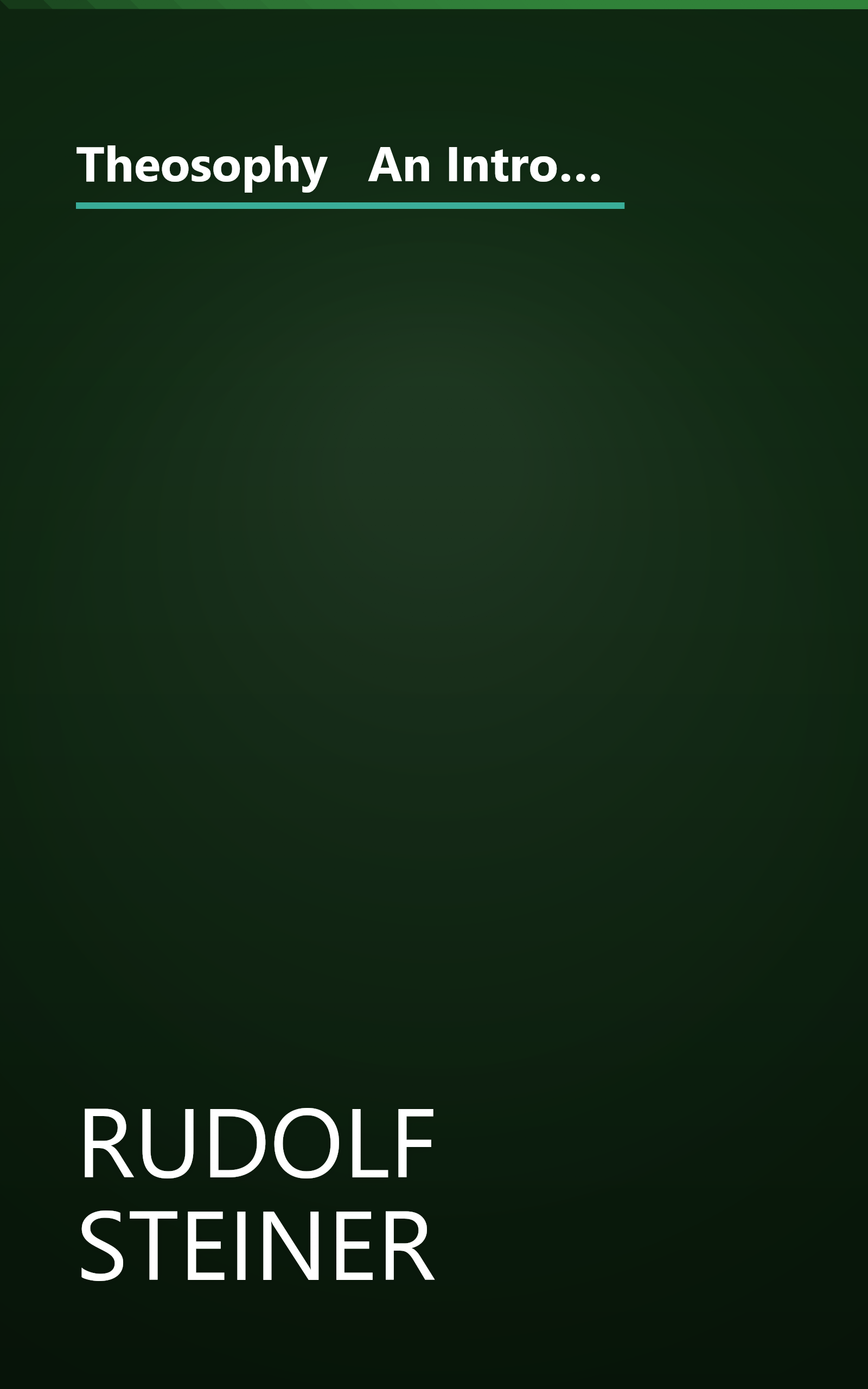 Theosophy   An Introduction To The Spiritual Processes In Human Life And In The Cosmos (10 Minute   Deep Dive Summary) book cover